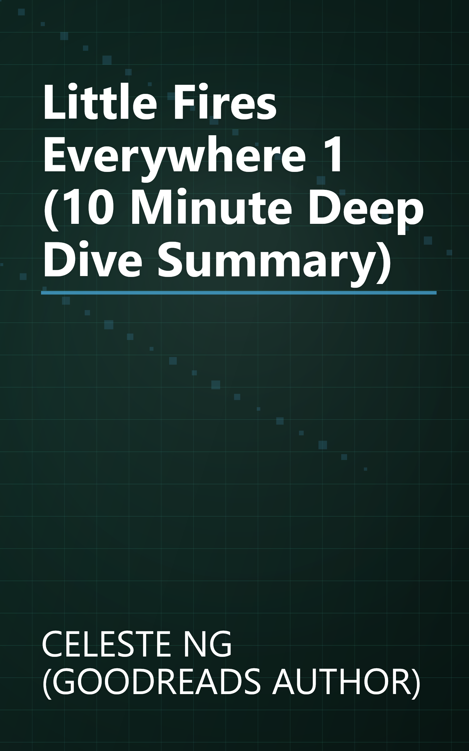 Little Fires Everywhere 1 (10 Minute   Deep Dive Summary) book cover