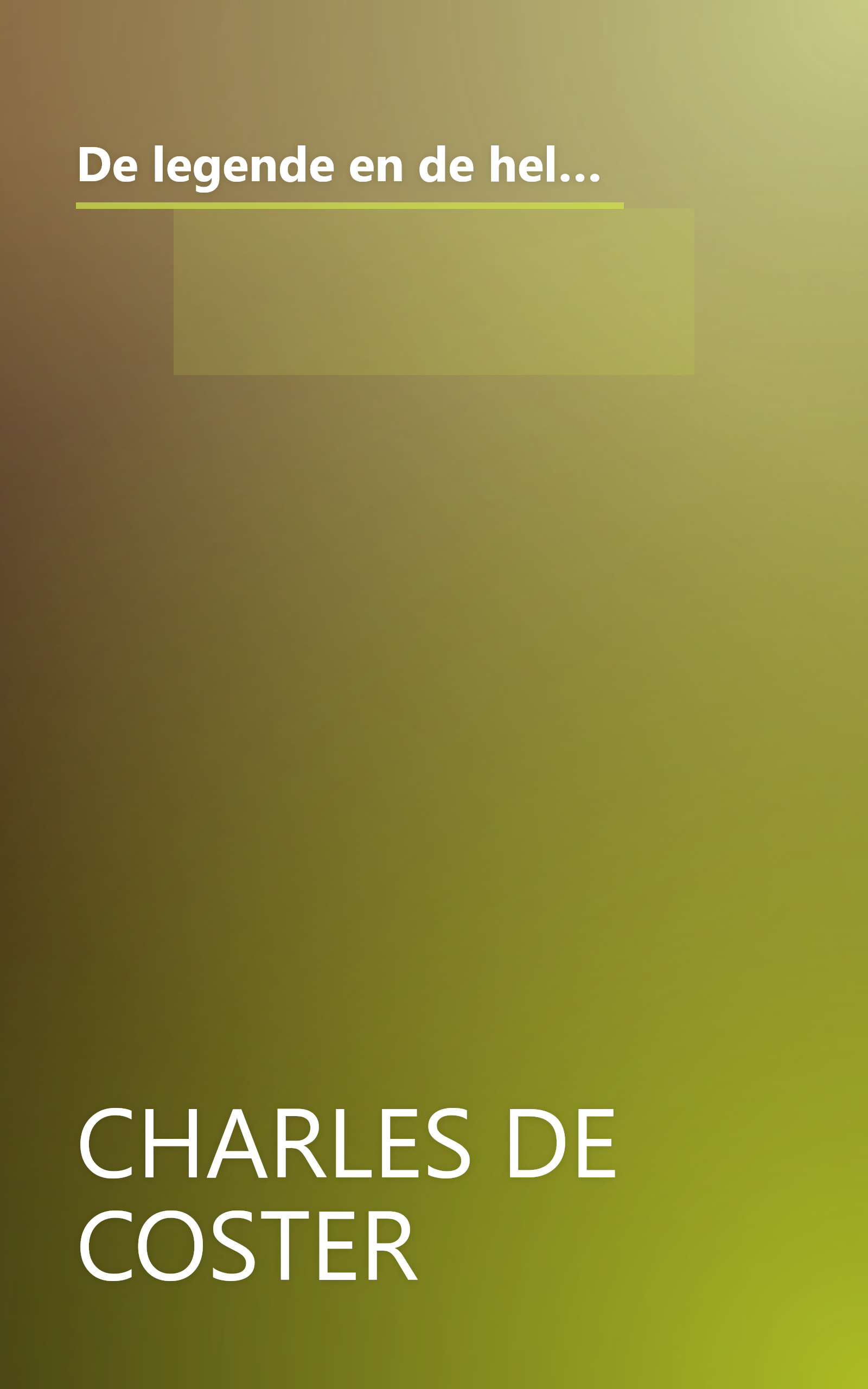 De legende en de heldhaftige vroolijke en roemrijke daden van Uilenspiegel en Lamme Goedzak in Vlaanderenland en elders book cover