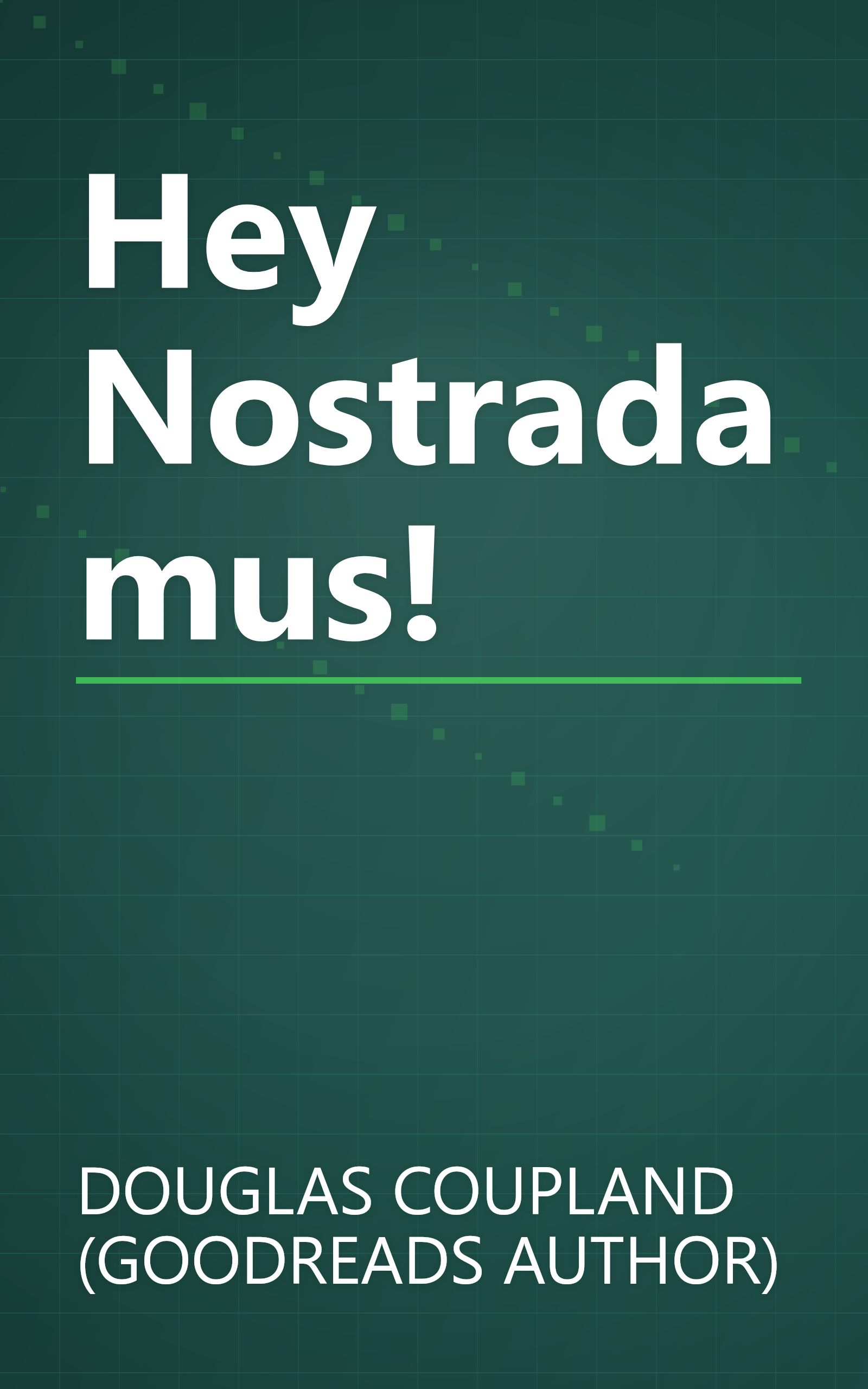 Hey Nostradamus! book cover