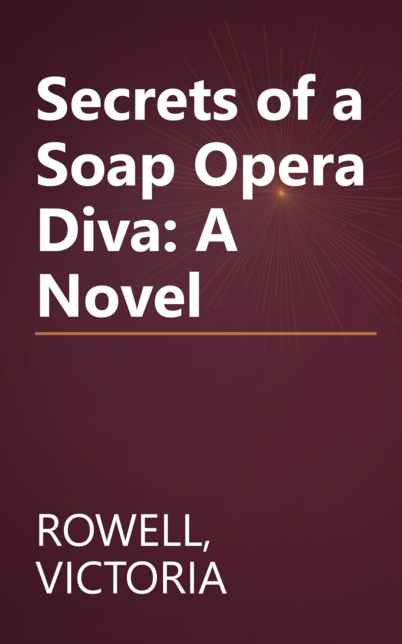 Secrets of a Soap Opera Diva: A Novel book cover