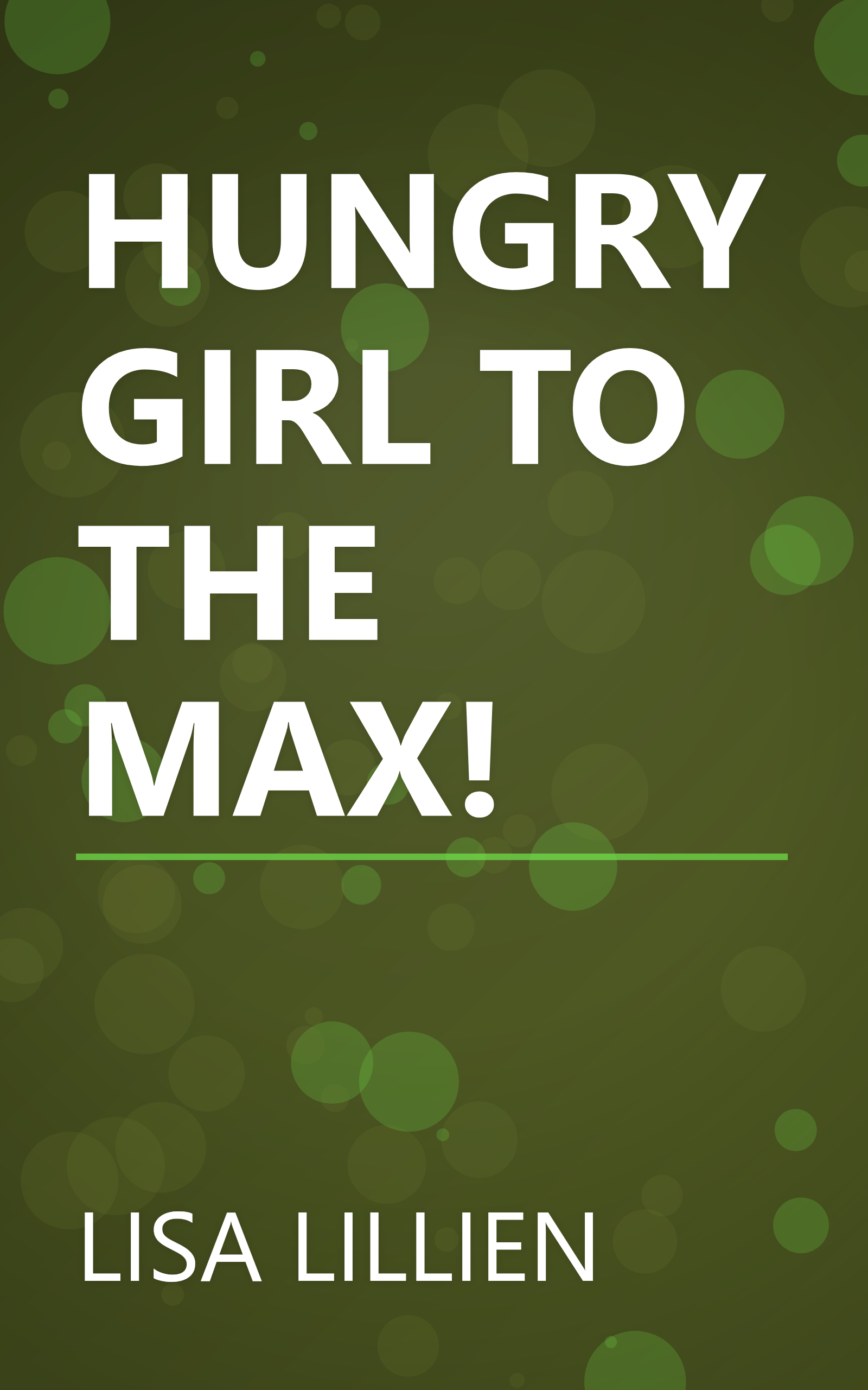 HUNGRY GIRL TO THE MAX! book cover