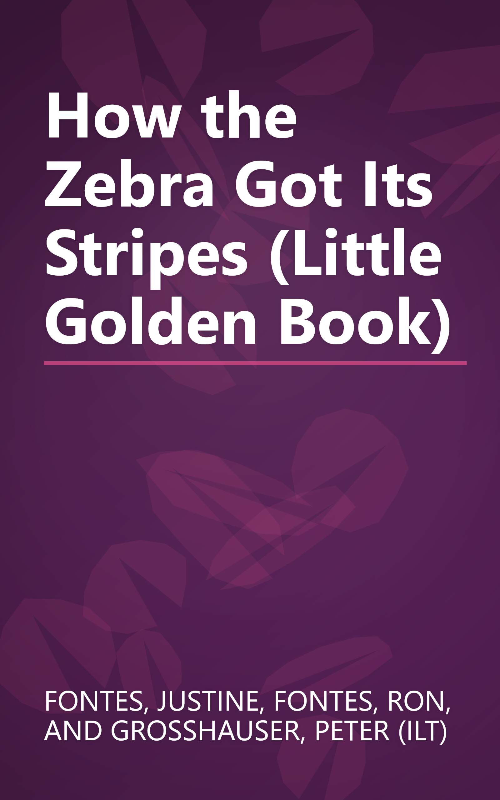 How the Zebra Got Its Stripes (Little Golden Book) book cover