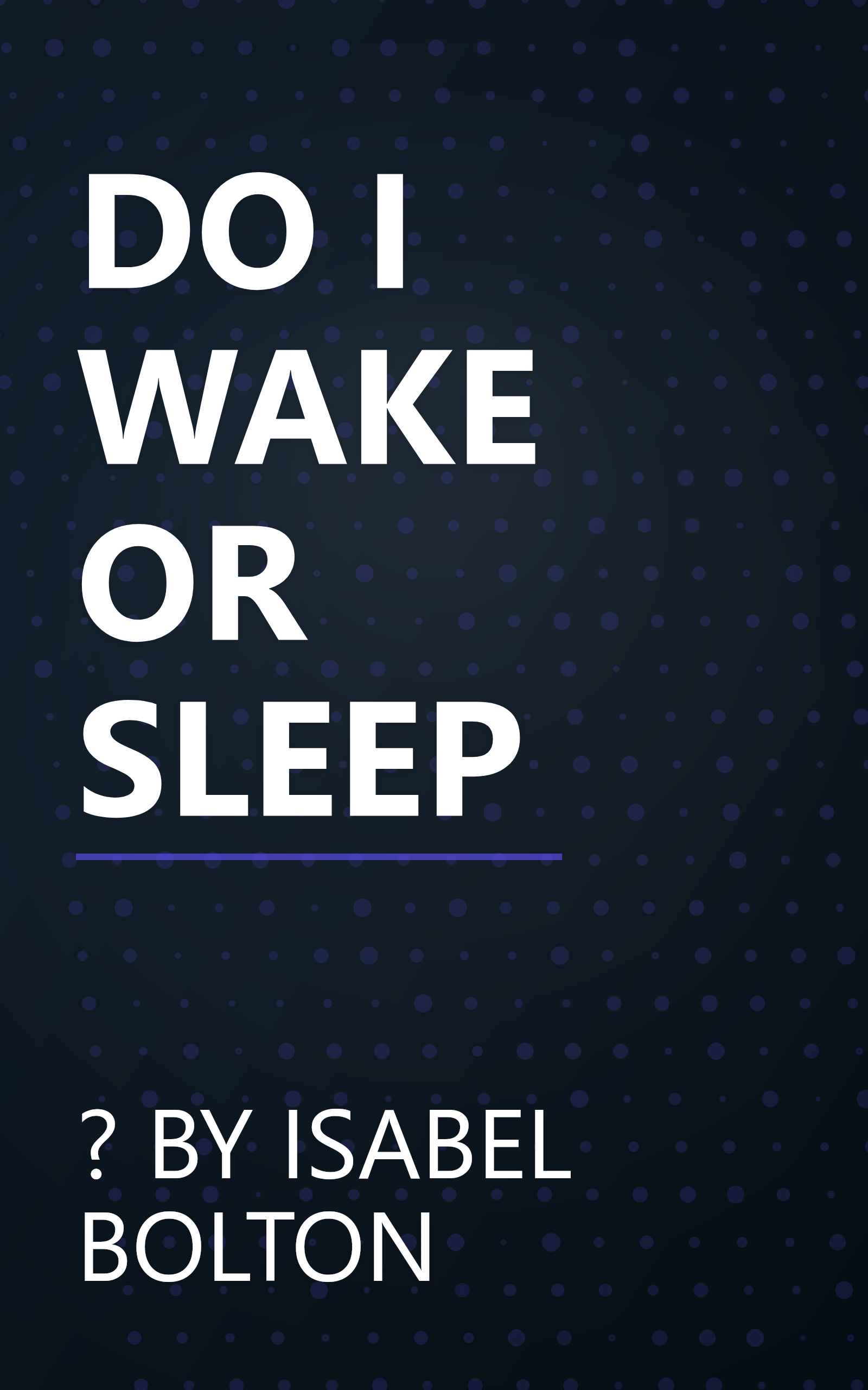 DO I WAKE OR SLEEP book cover