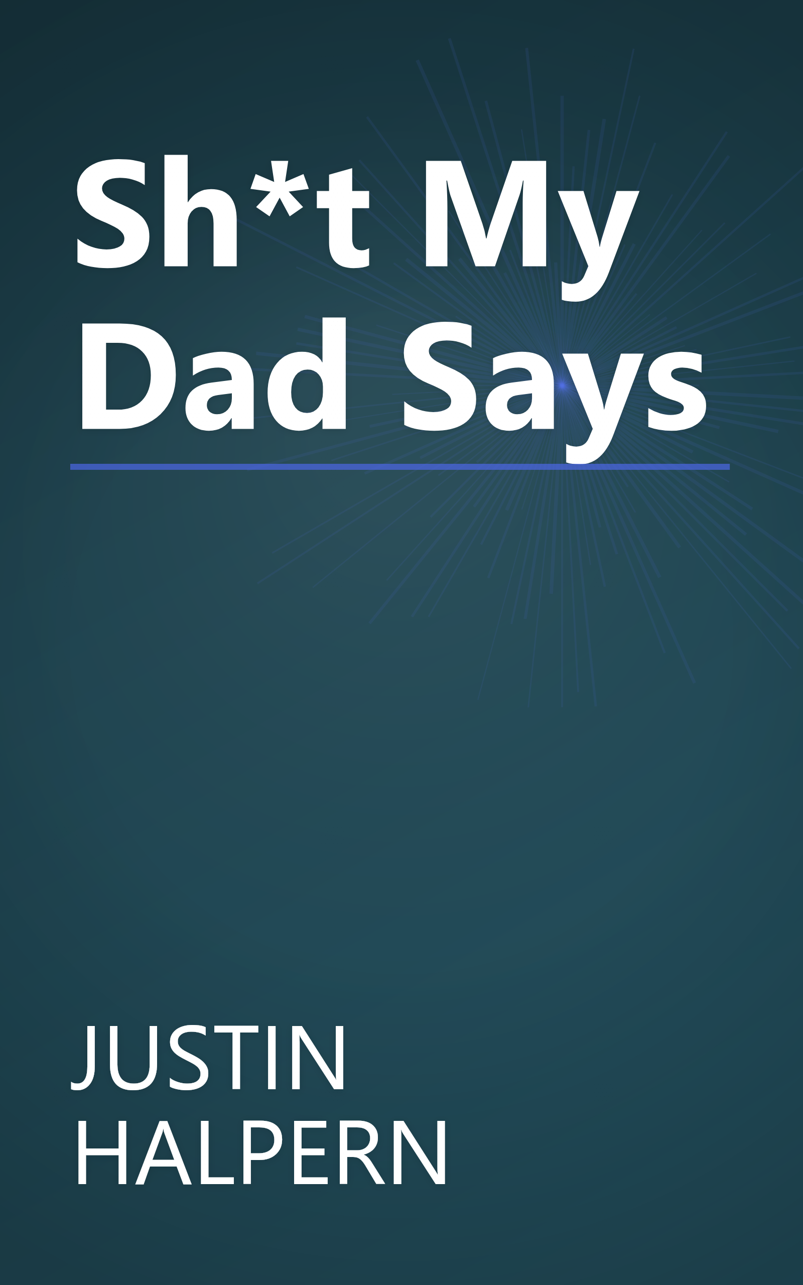 Sh*t My Dad Says book cover