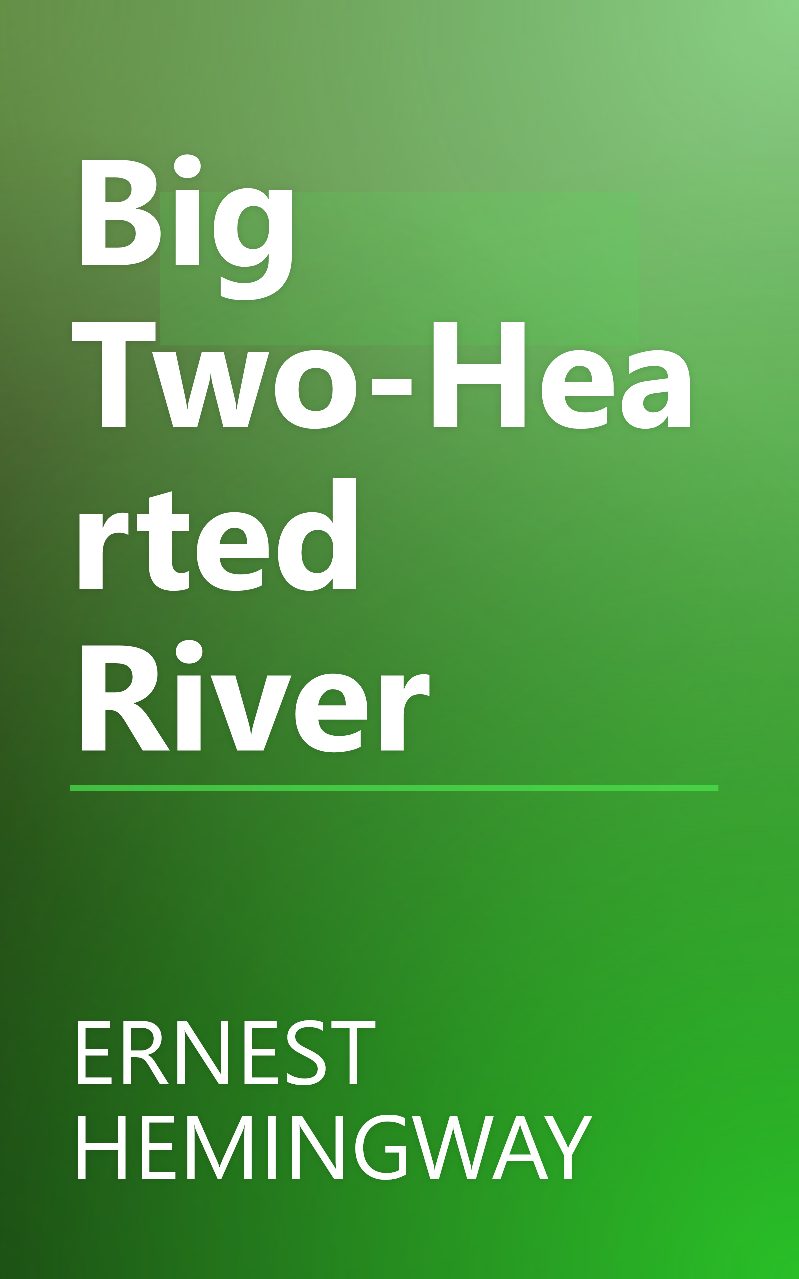 Big Two-Hearted River book cover