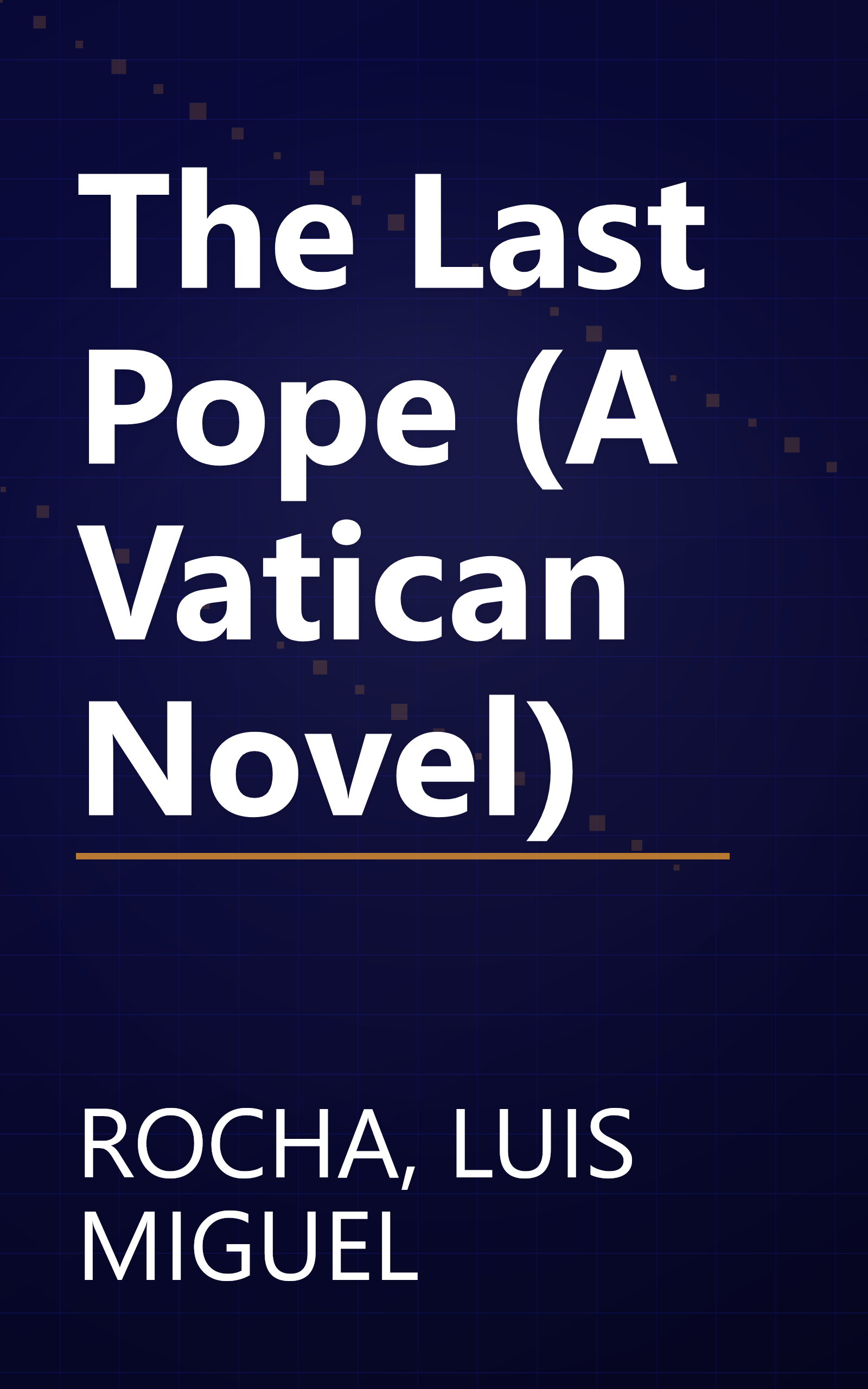 The Last Pope (A Vatican Novel) book cover
