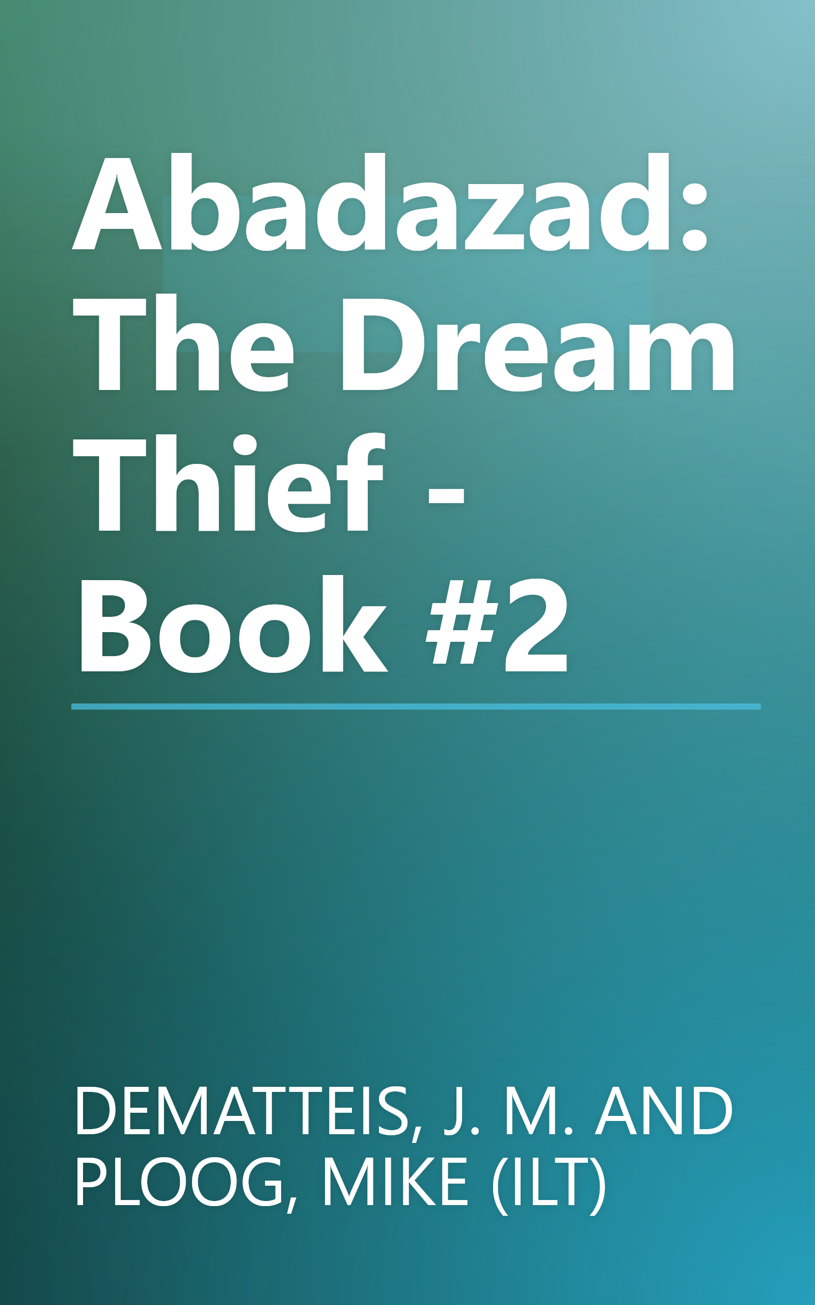 Abadazad: The Dream Thief - Book #2 book cover