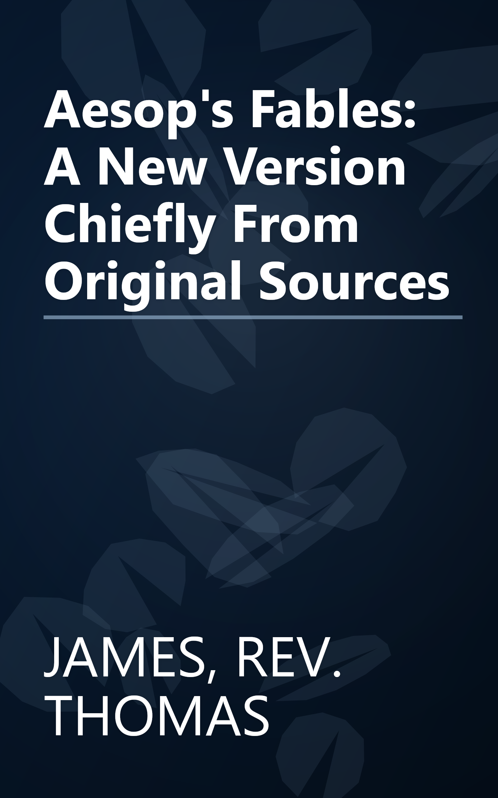 Aesop's Fables: A New Version Chiefly From Original Sources book cover