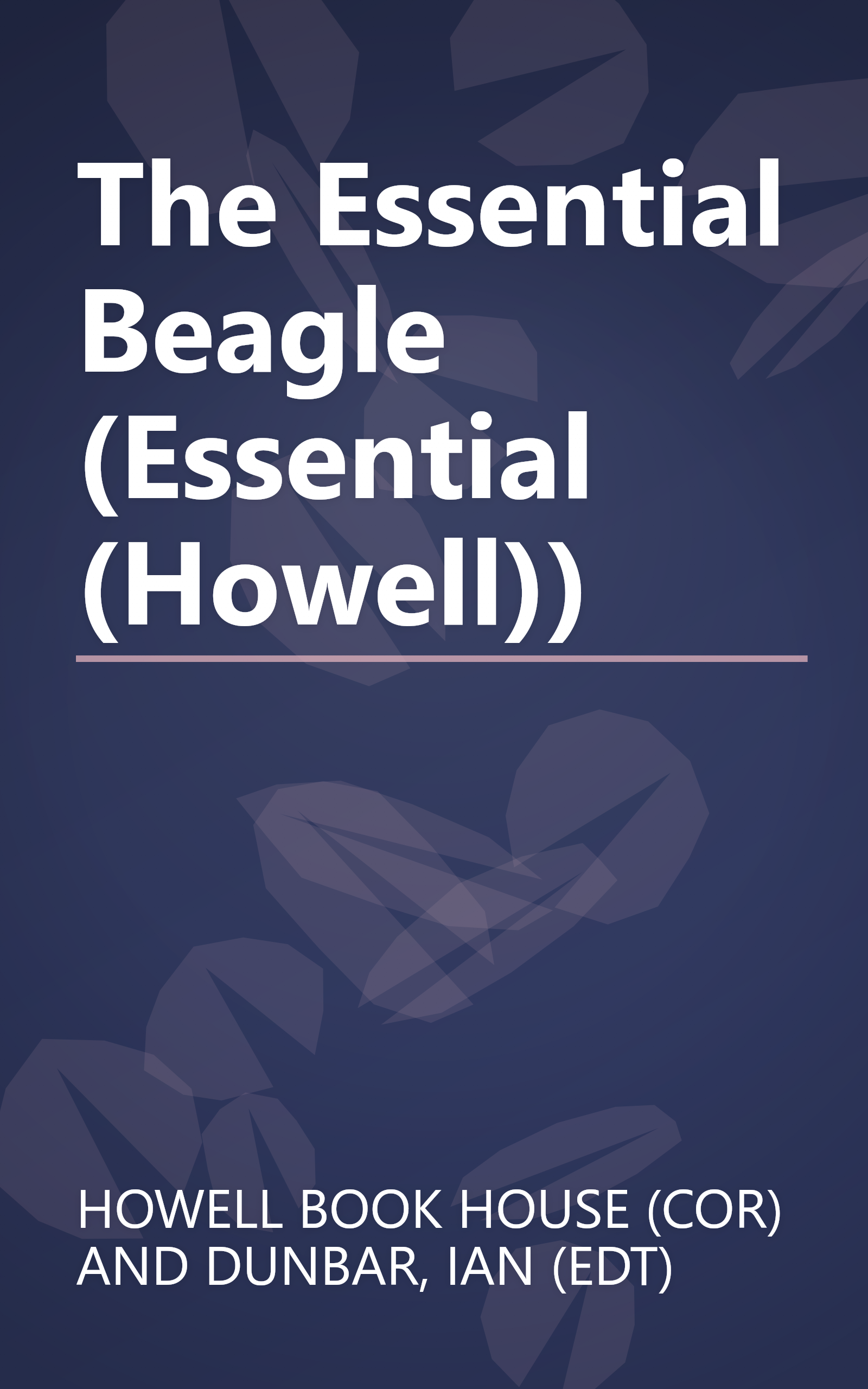 The Essential Beagle (Essential (Howell)) book cover