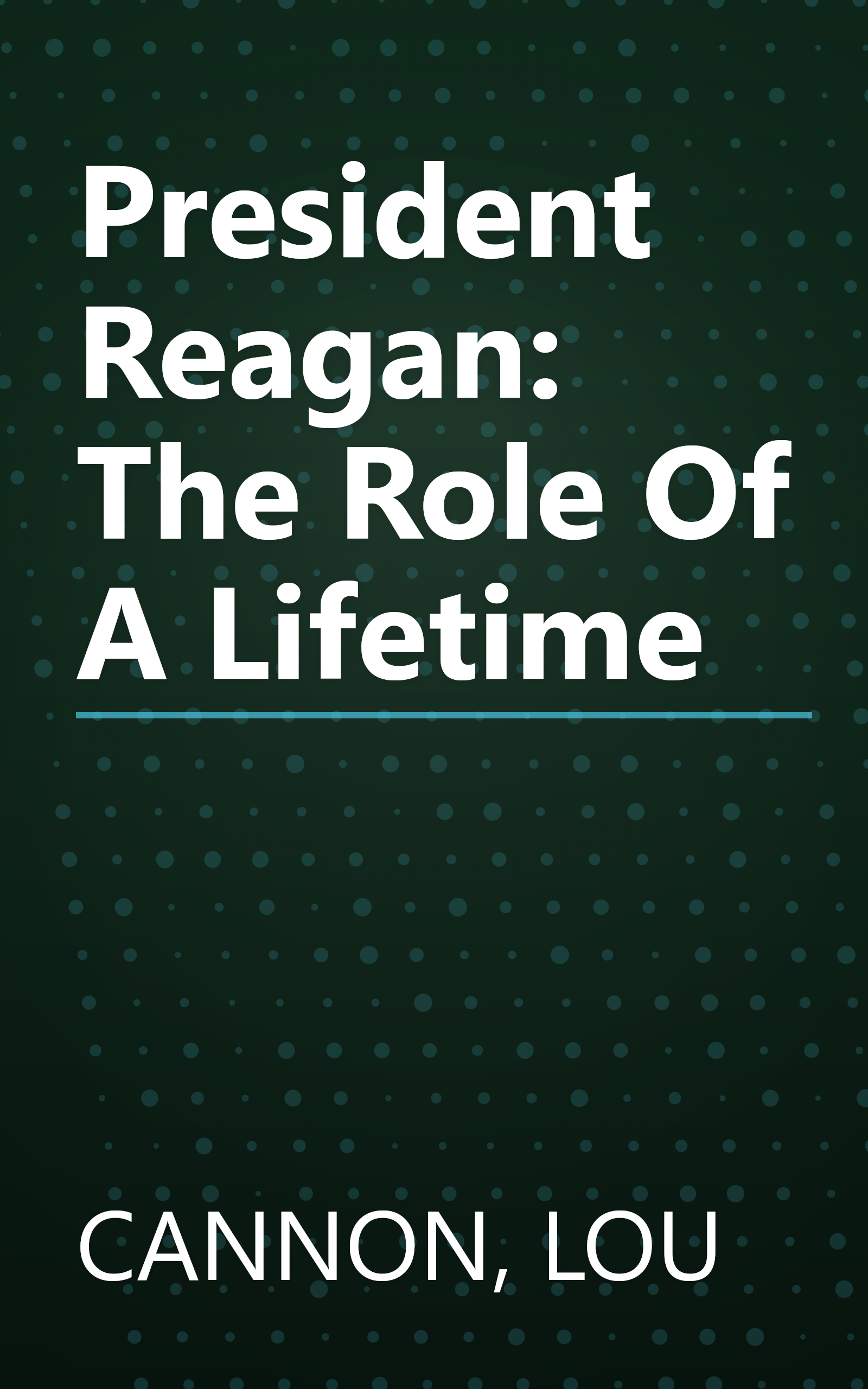 President Reagan: The Role Of A Lifetime book cover