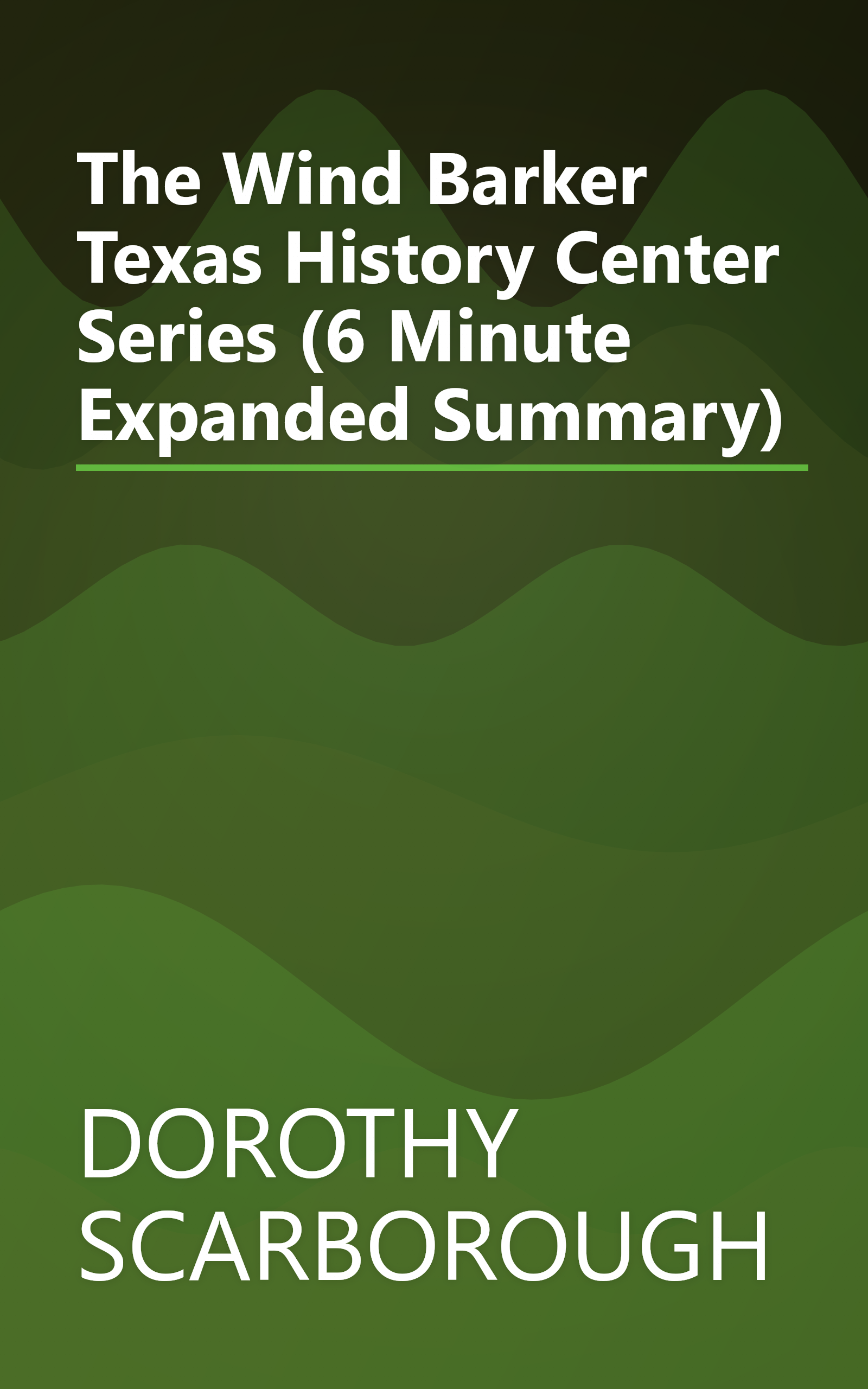 The Wind  Barker Texas History Center Series  (6 Minute   Expanded Summary) book cover