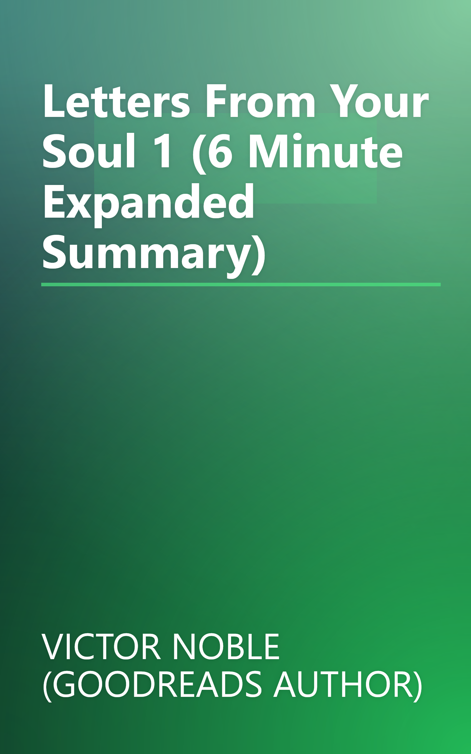 Letters From Your Soul 1 (6 Minute   Expanded Summary) book cover