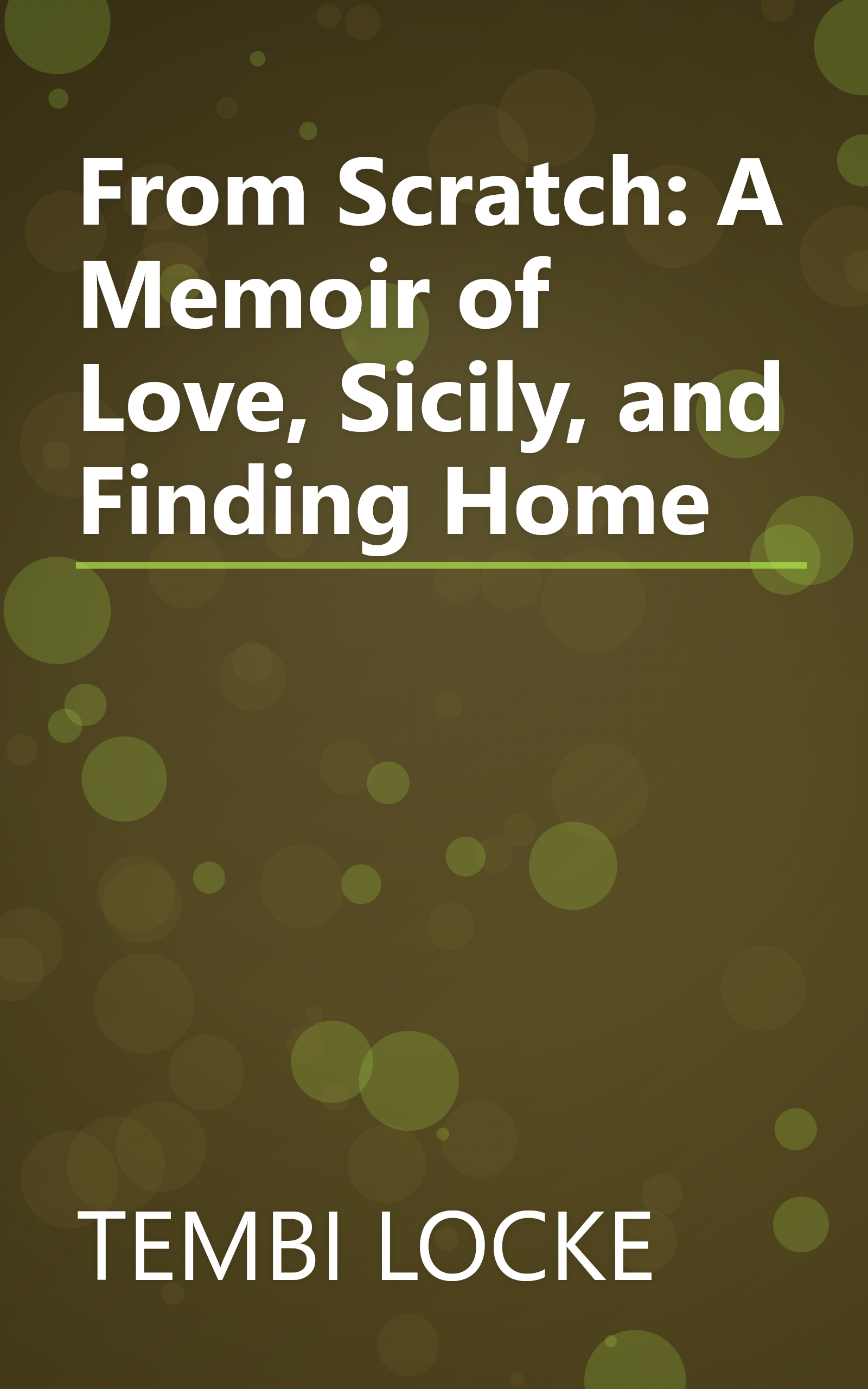 From Scratch: A Memoir of Love, Sicily, and Finding Home book cover