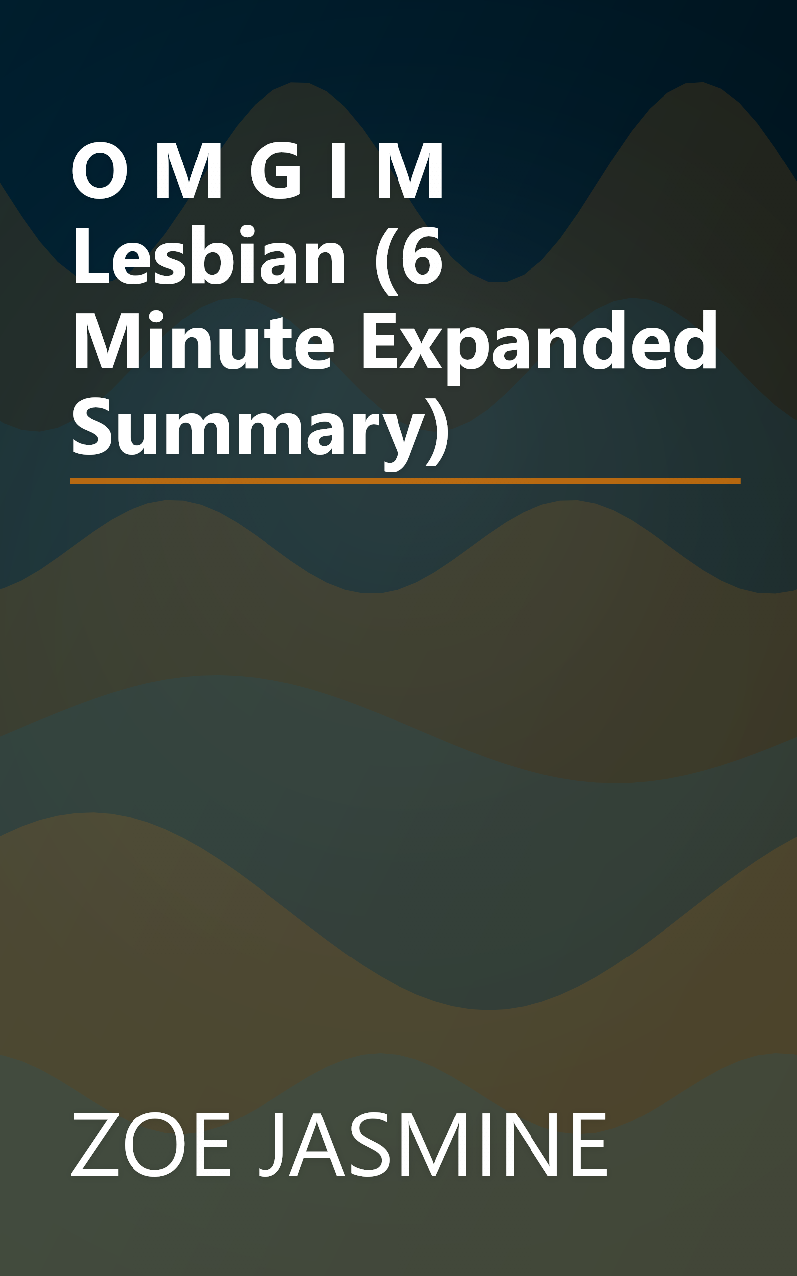 O M G I M Lesbian (6 Minute   Expanded Summary) book cover