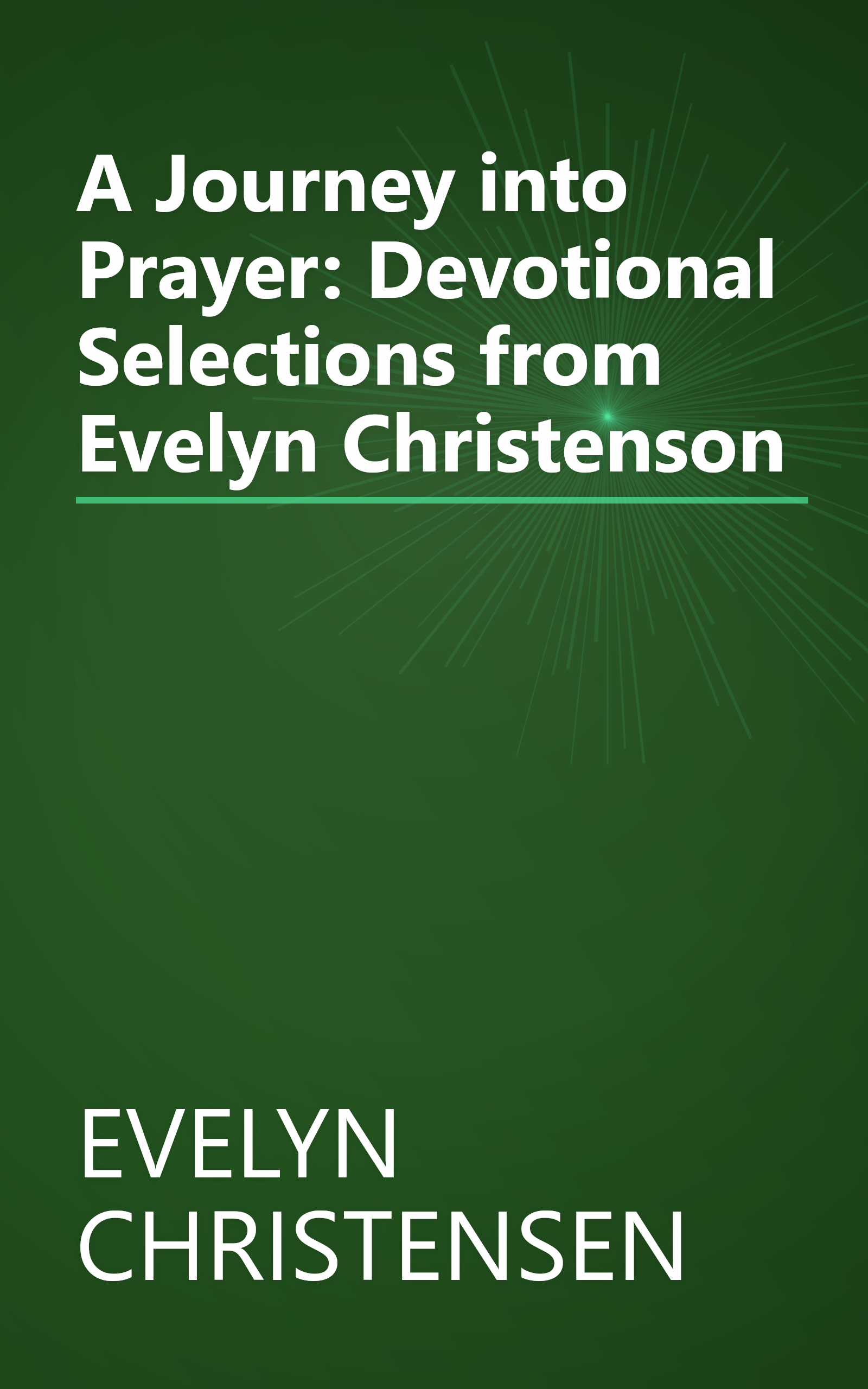 A Journey into Prayer: Devotional Selections from Evelyn Christenson book cover