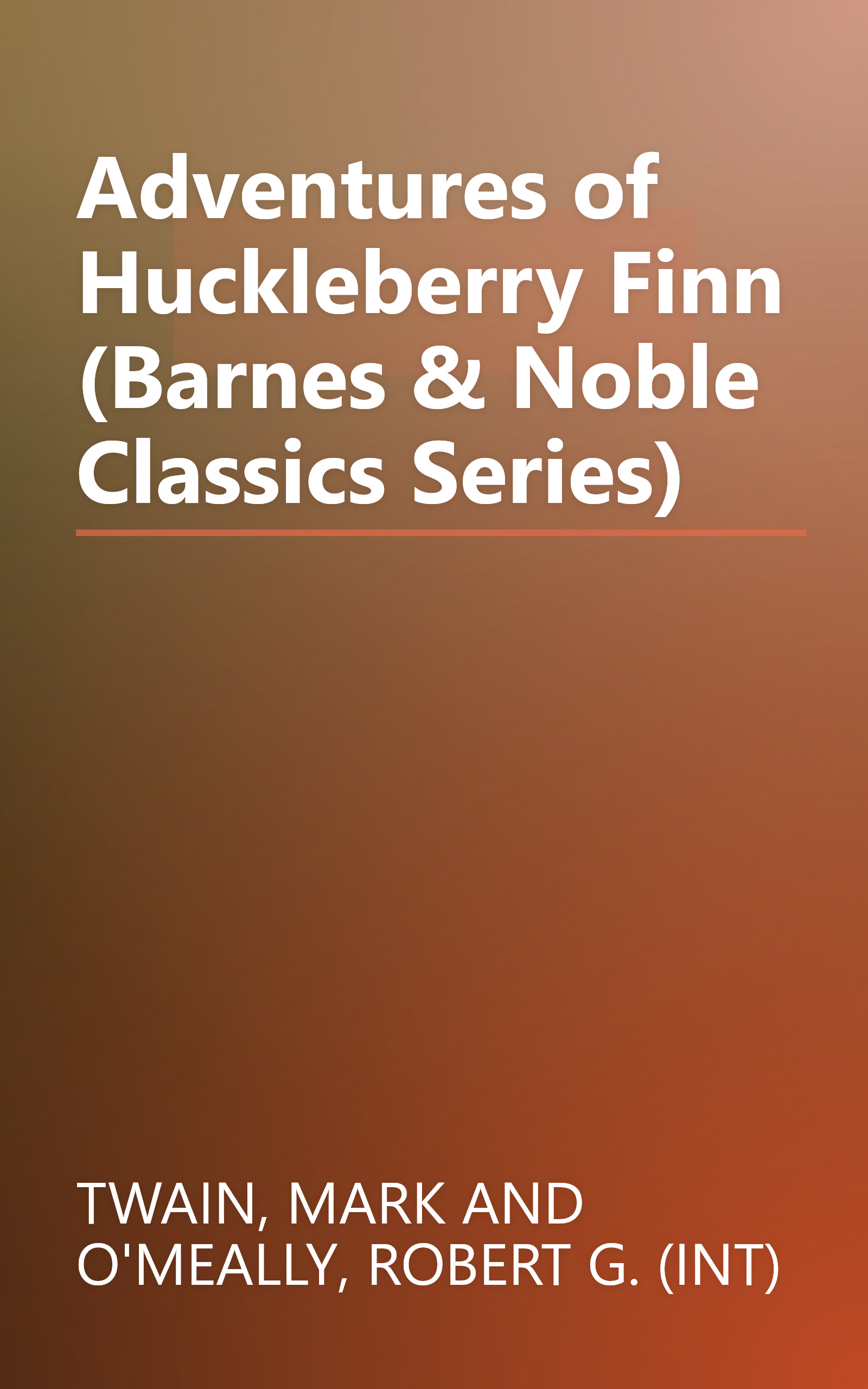 Adventures of Huckleberry Finn (Barnes & Noble Classics Series) book cover