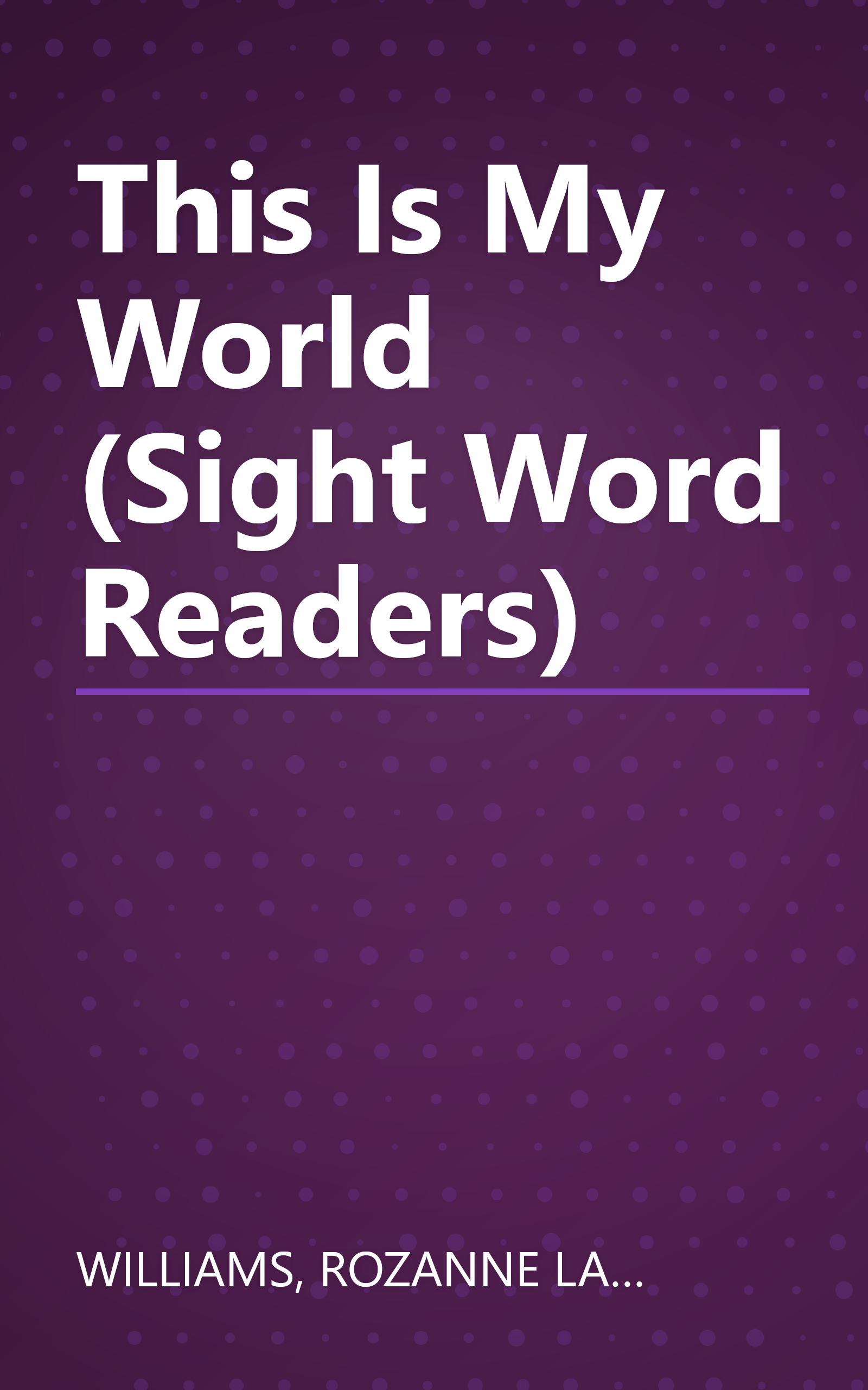 This Is My World (Sight Word Readers) book cover