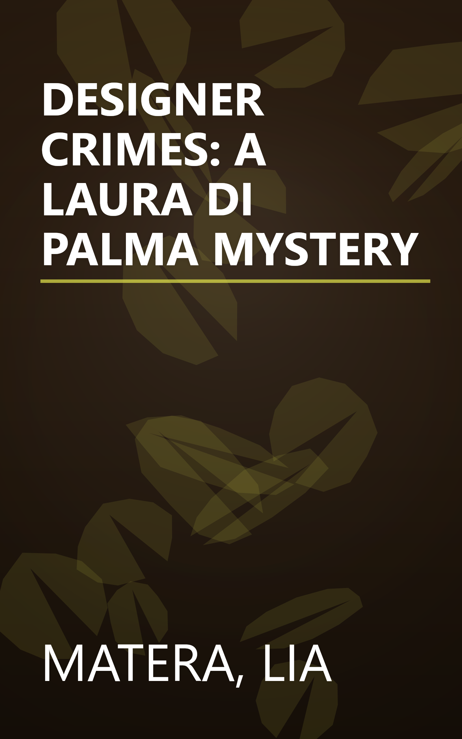 DESIGNER CRIMES: A LAURA DI PALMA MYSTERY book cover