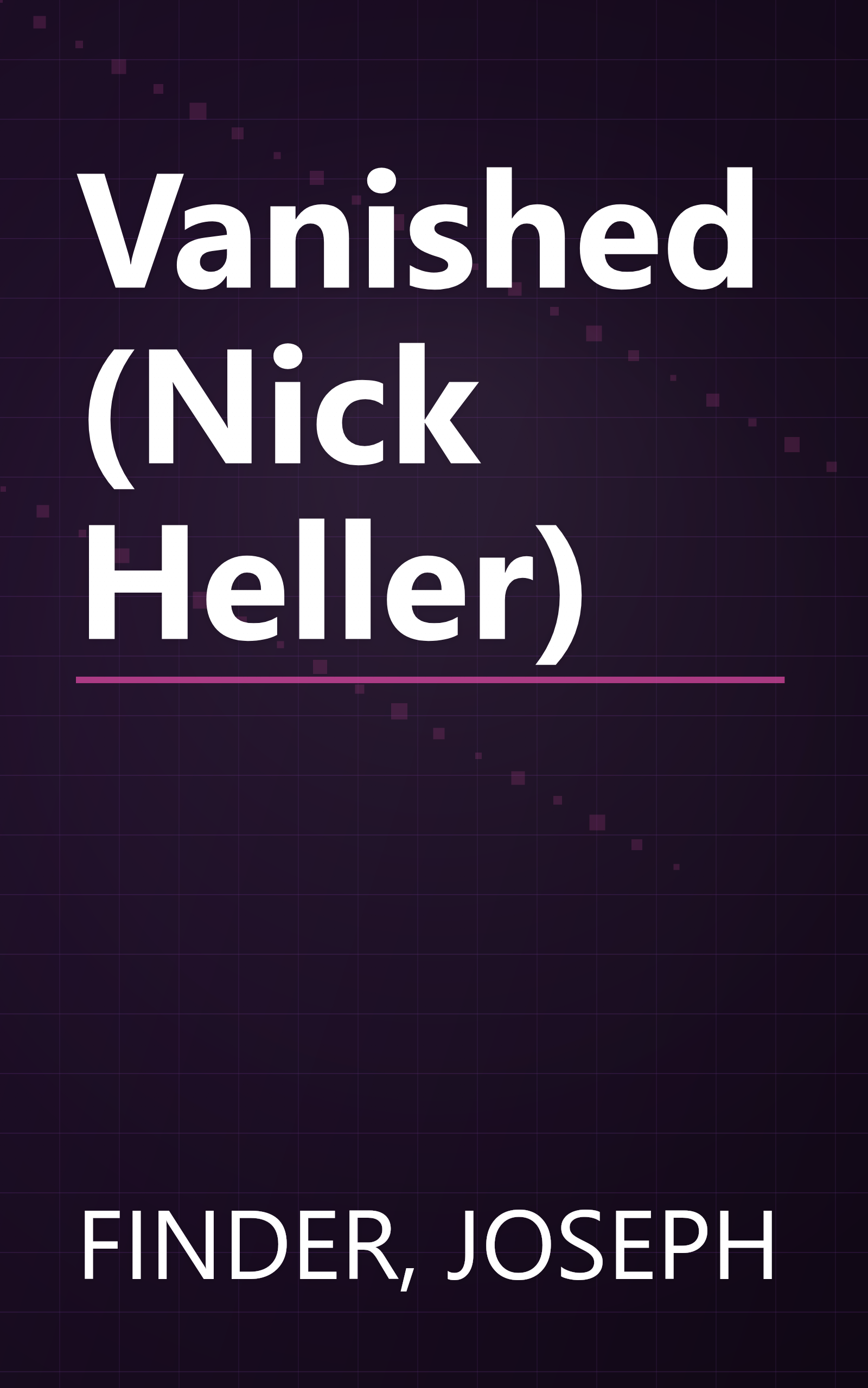 Vanished (Nick Heller) book cover