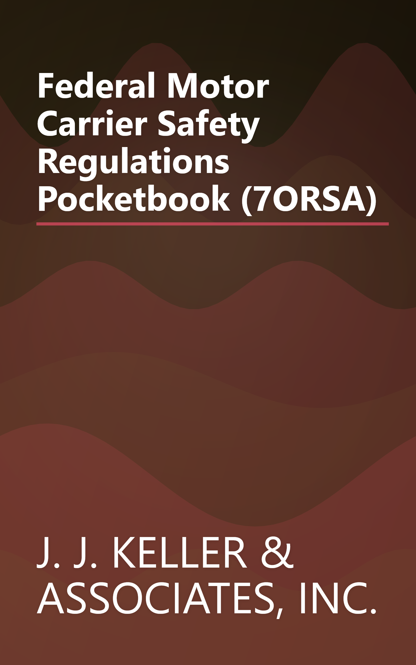 Federal Motor Carrier Safety Regulations Pocketbook (7ORSA) book cover