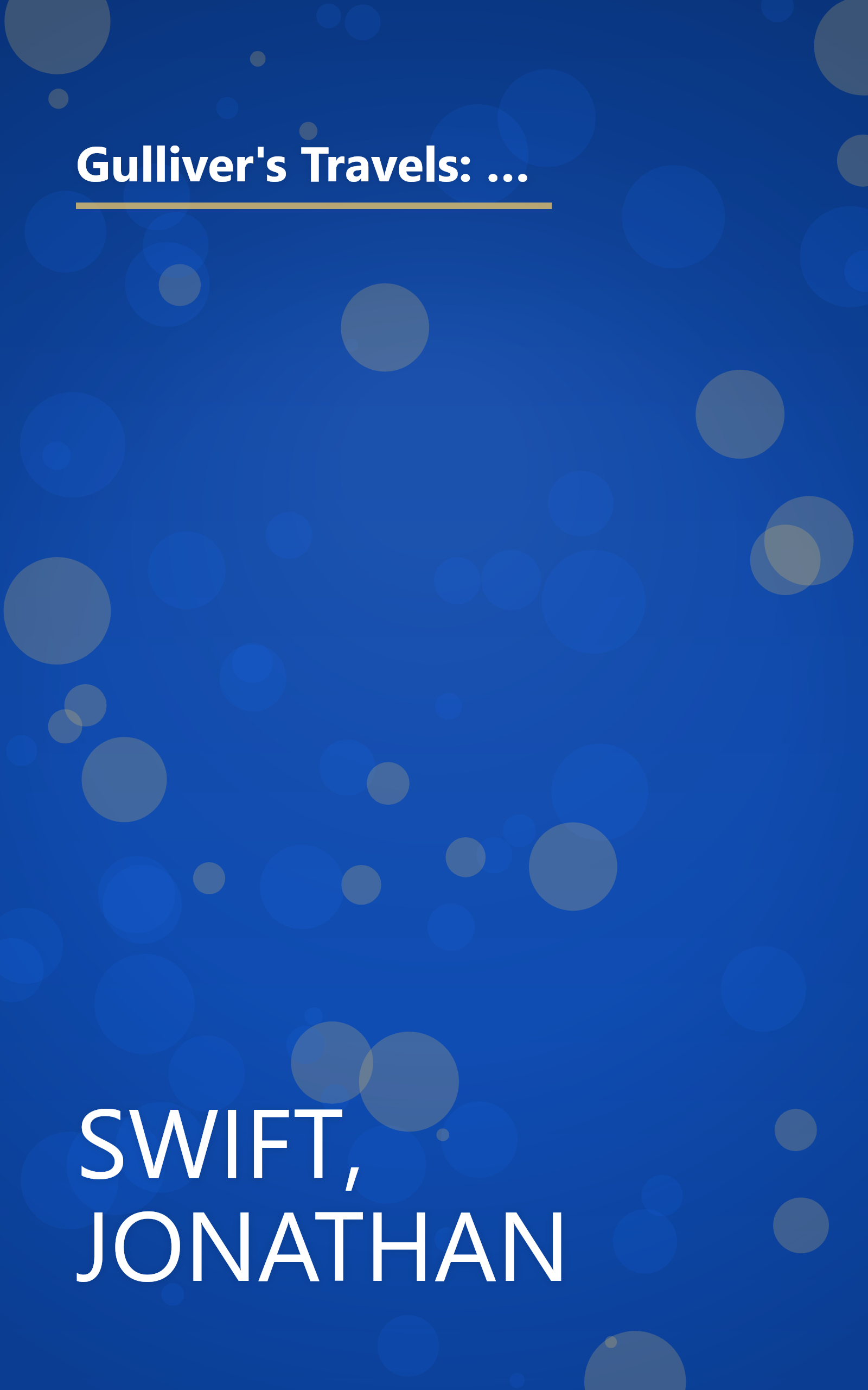 Gulliver's Travels: An Authoritative Text, the Correspondence of Swift, Pope's Verses on Gulliver's Travels and Critical Essays (A Norton Critical) book cover