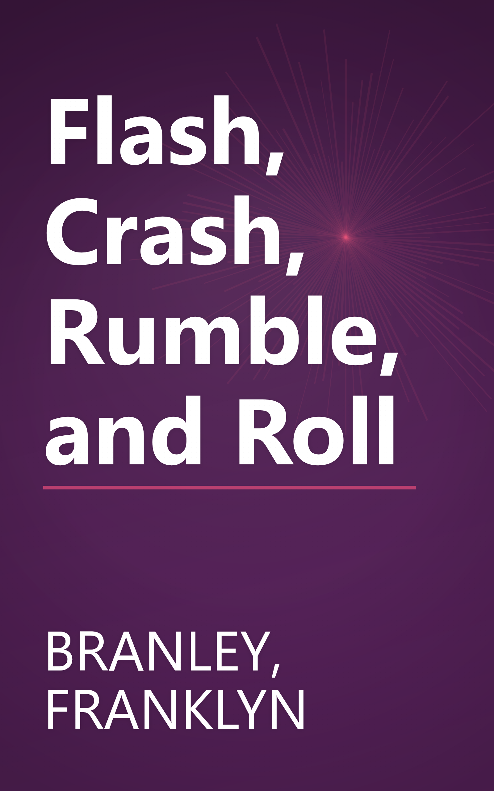 Flash, Crash, Rumble, and Roll book cover