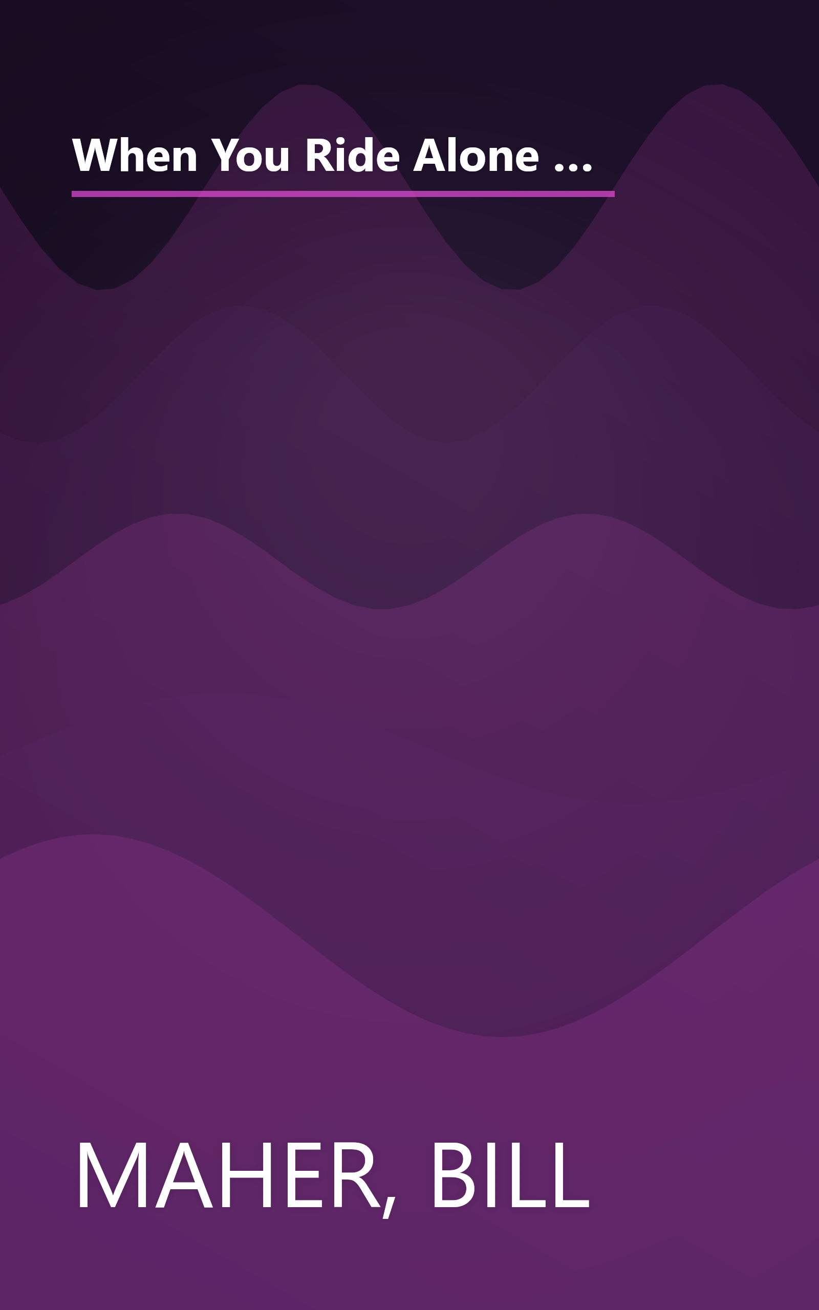 When You Ride Alone You Ride with Bin Laden: What the Government Should Be Telling Us to Help Fight the War on Terrorism book cover