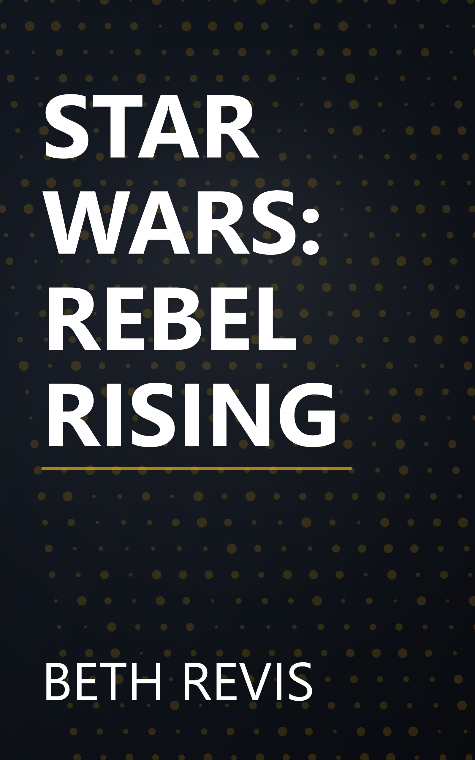 STAR WARS: REBEL RISING book cover