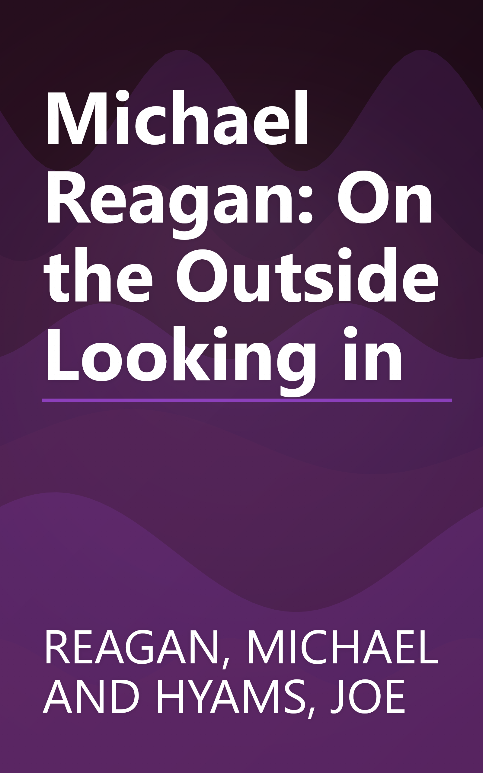 Michael Reagan: On the Outside Looking in book cover