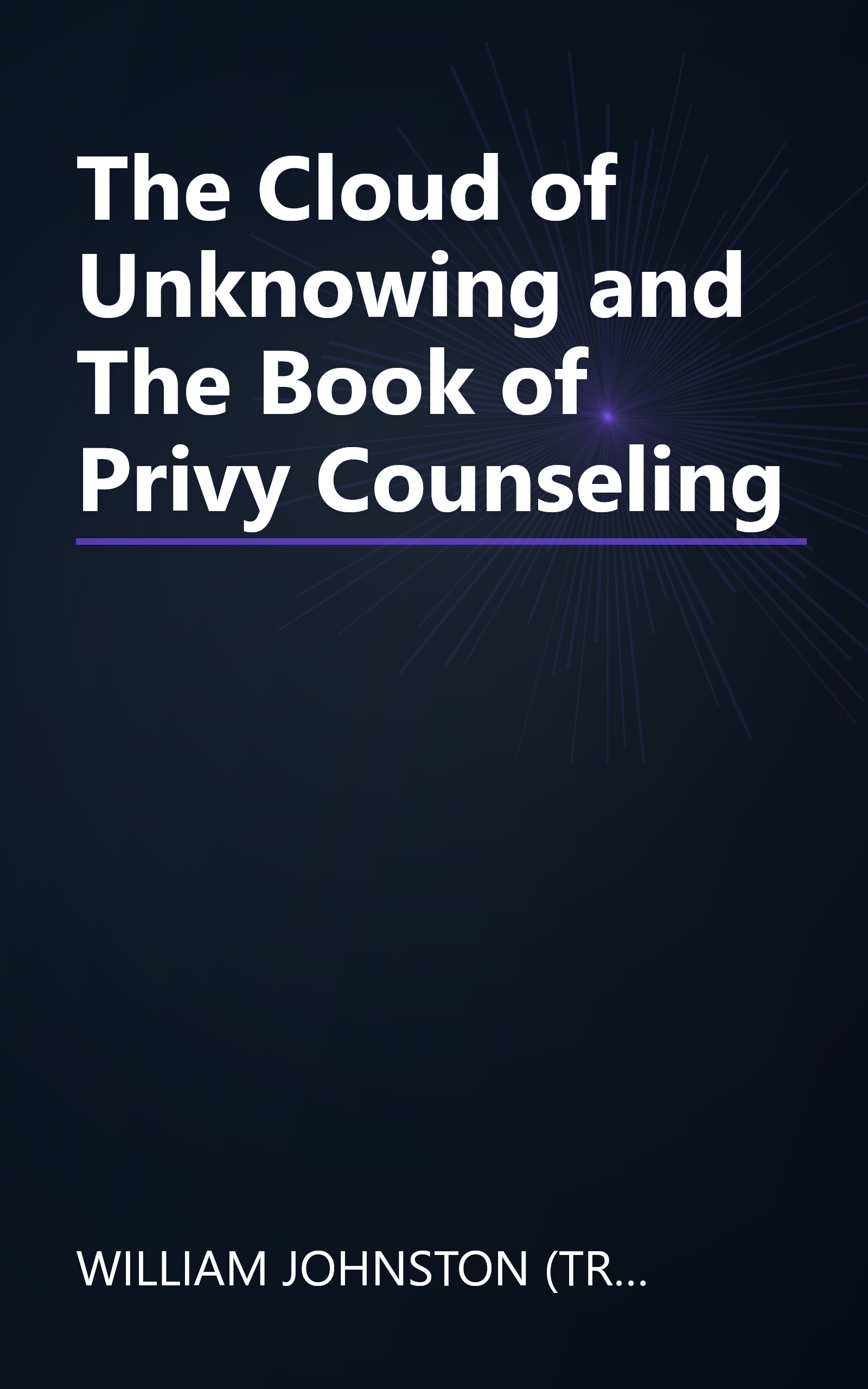The Cloud of Unknowing and The Book of Privy Counseling book cover