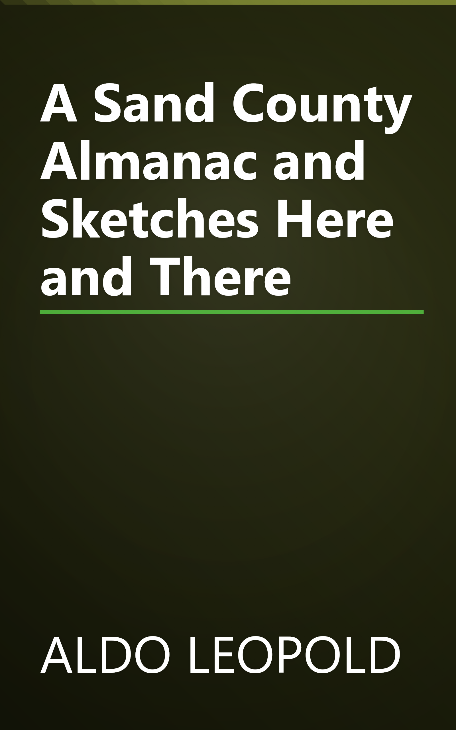 A Sand County Almanac and Sketches Here and There book cover