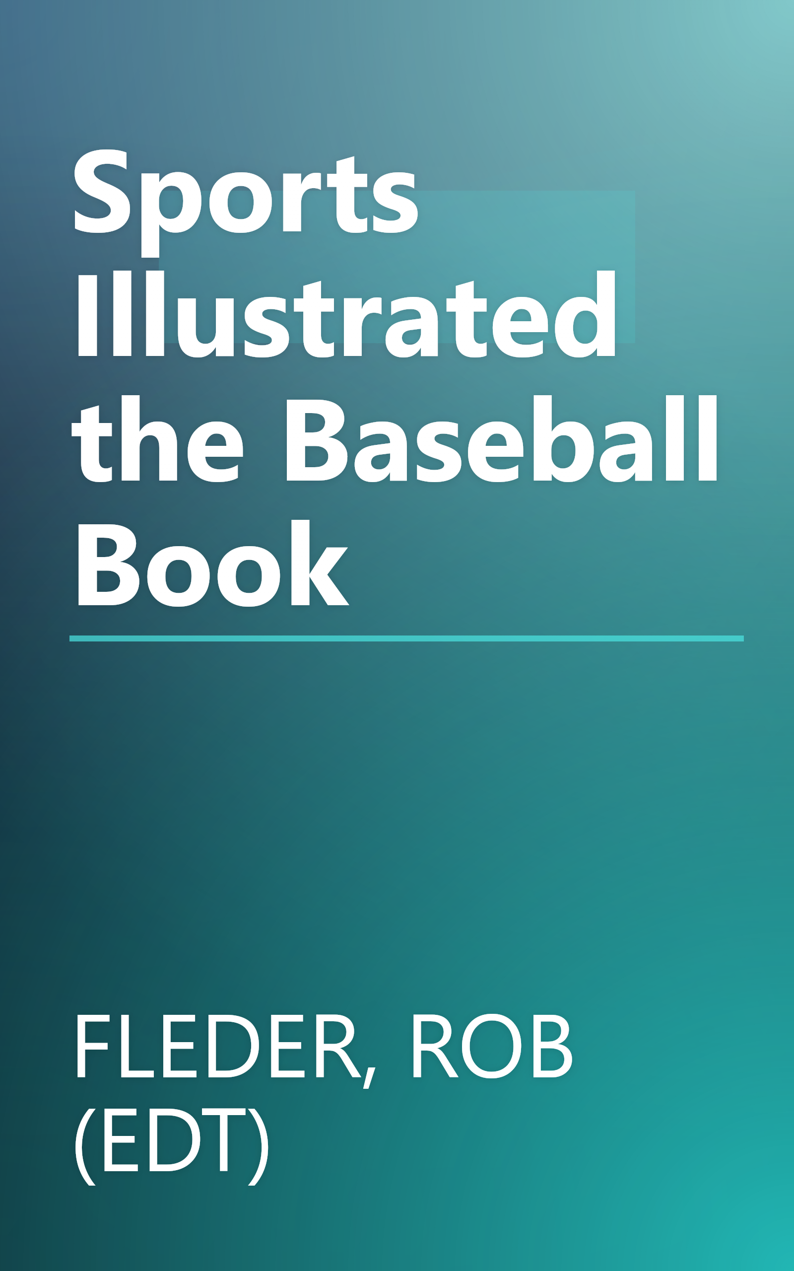 Sports Illustrated the Baseball Book book cover