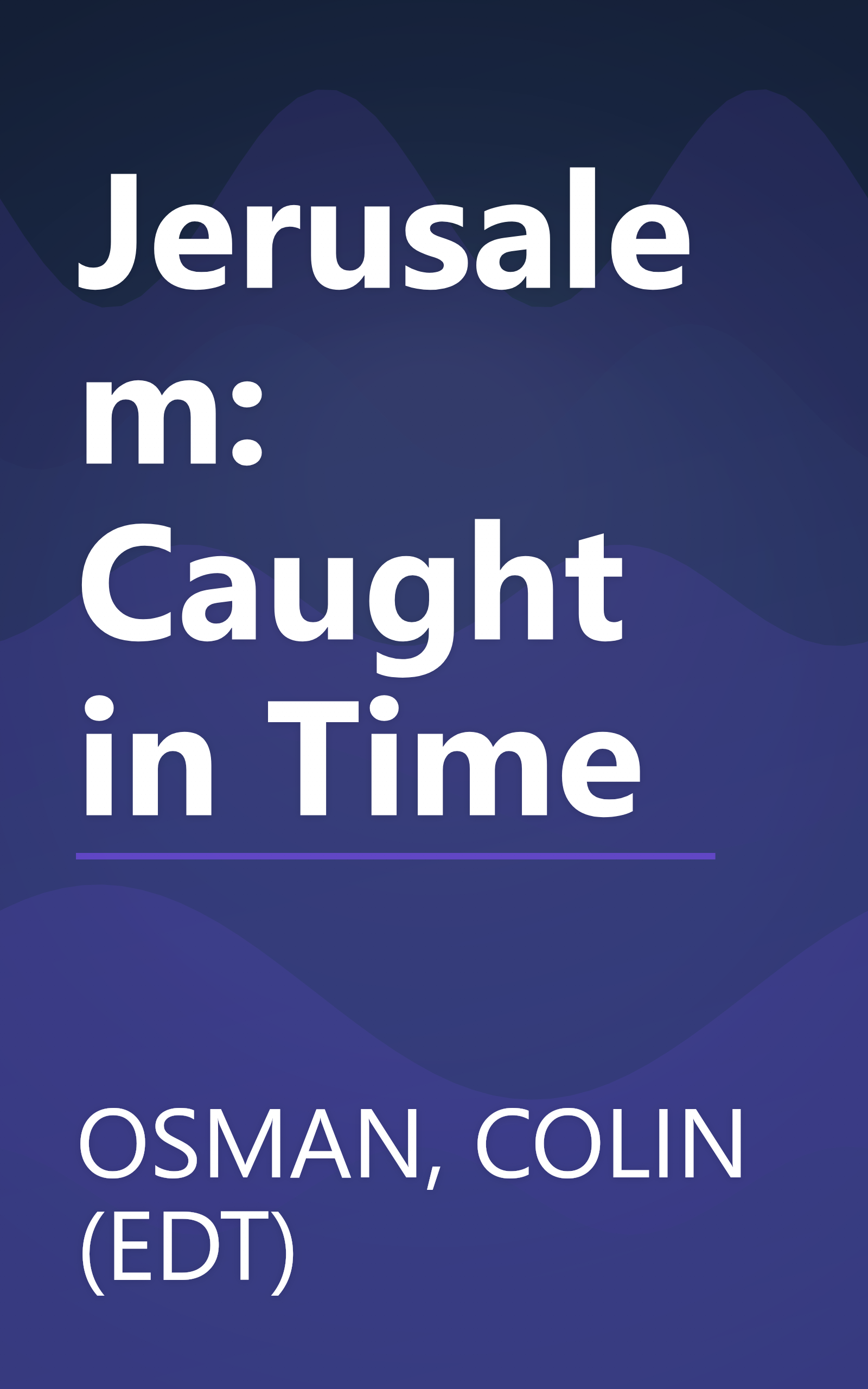 Jerusalem: Caught in Time book cover
