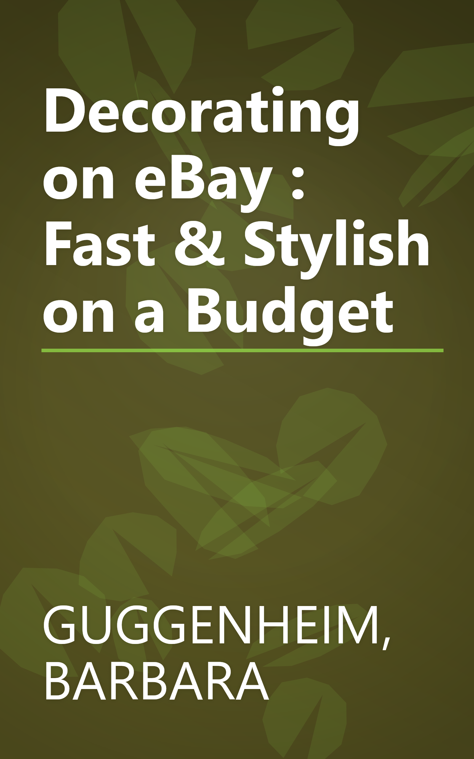 Decorating on eBay : Fast & Stylish on a Budget book cover