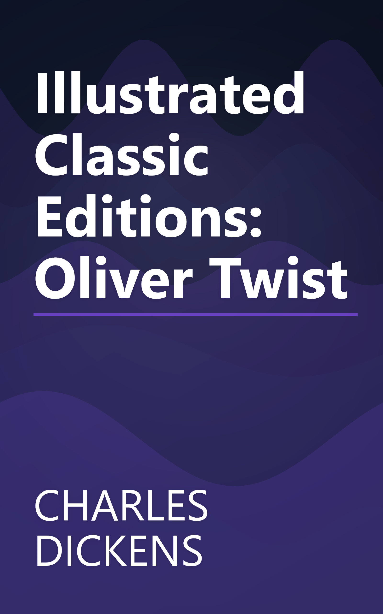 Illustrated Classic Editions: Oliver Twist book cover
