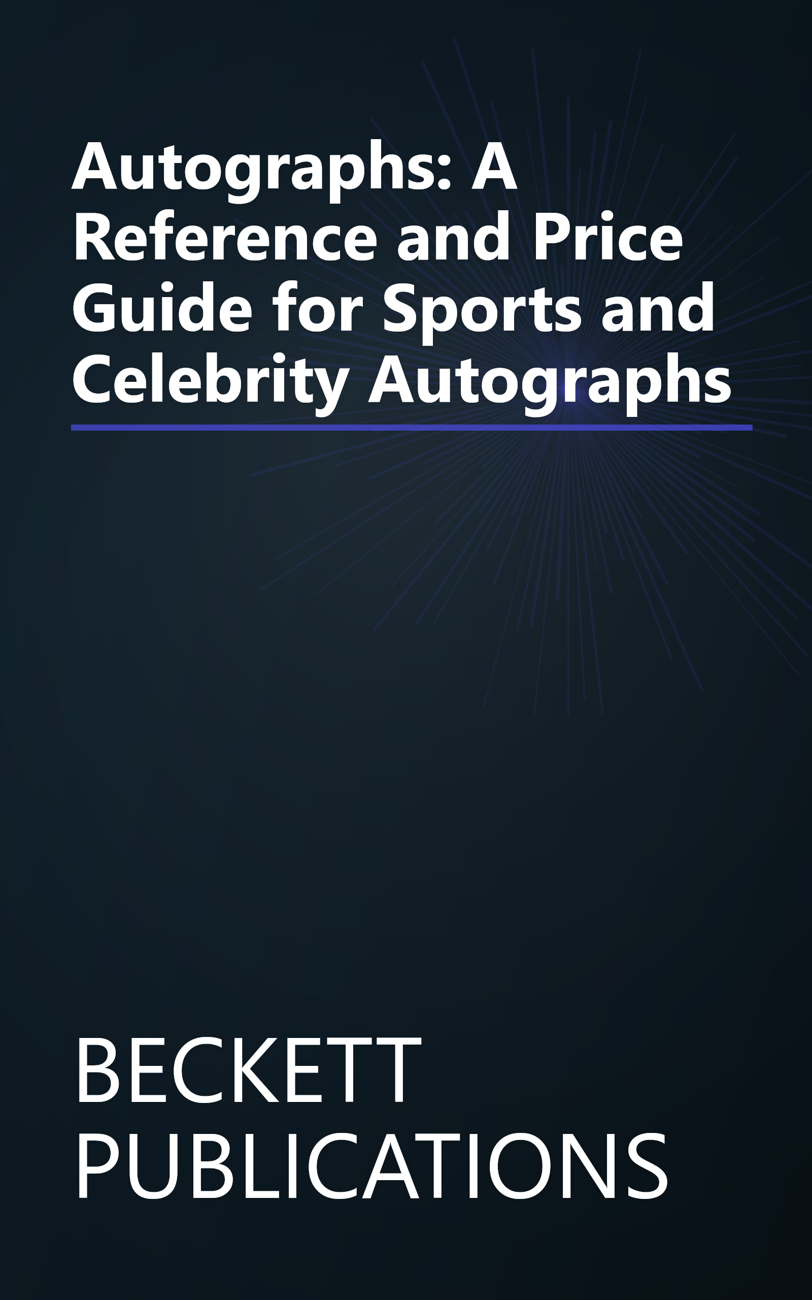 Autographs: A Reference and Price Guide for Sports and Celebrity Autographs book cover