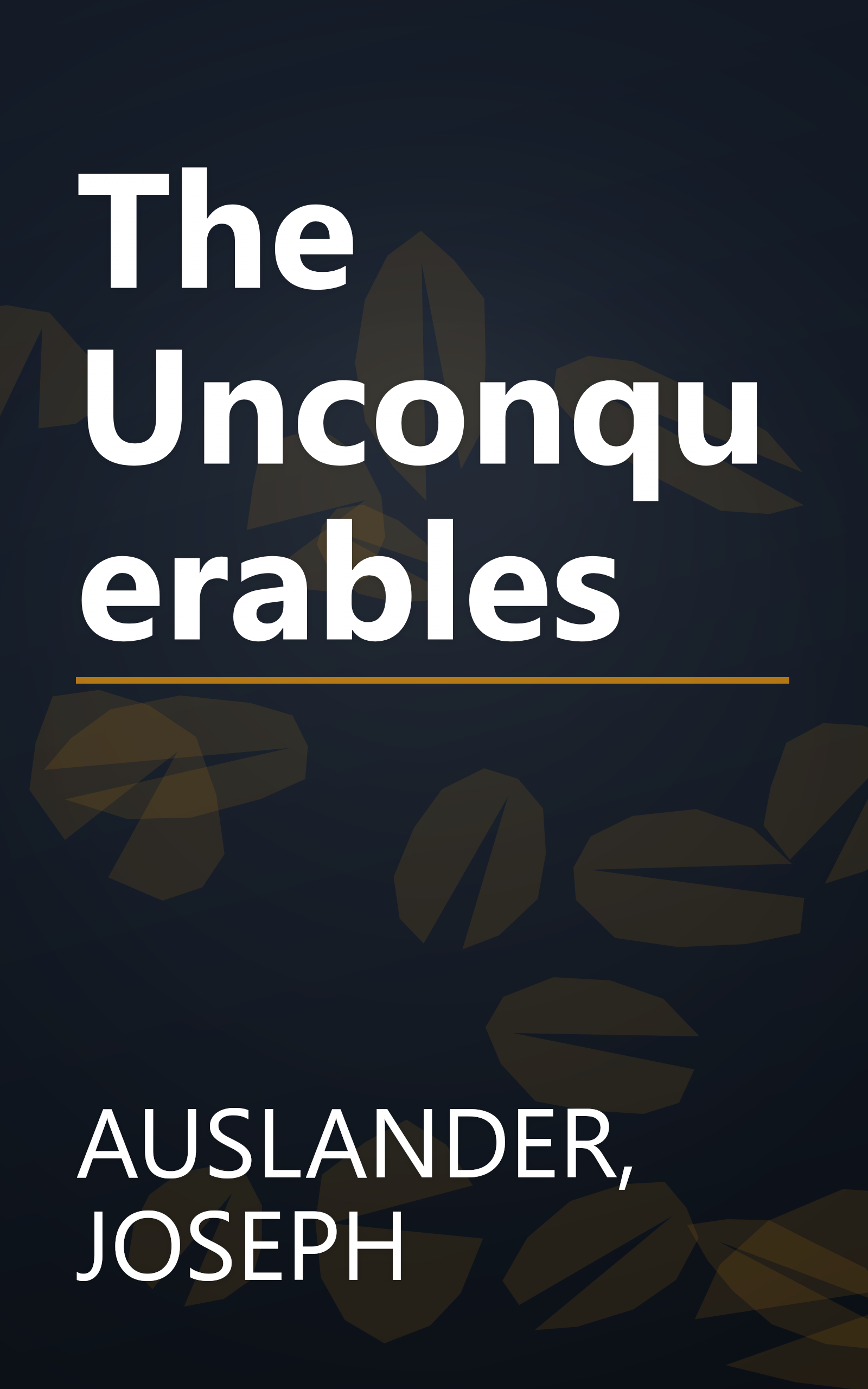 The Unconquerables book cover