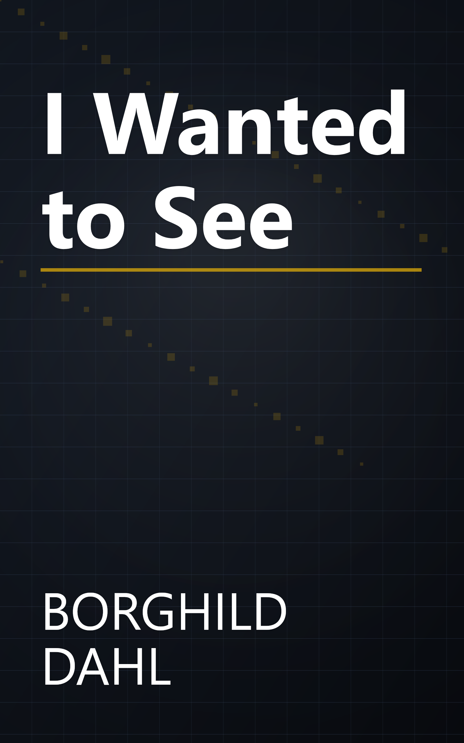 I Wanted to See book cover