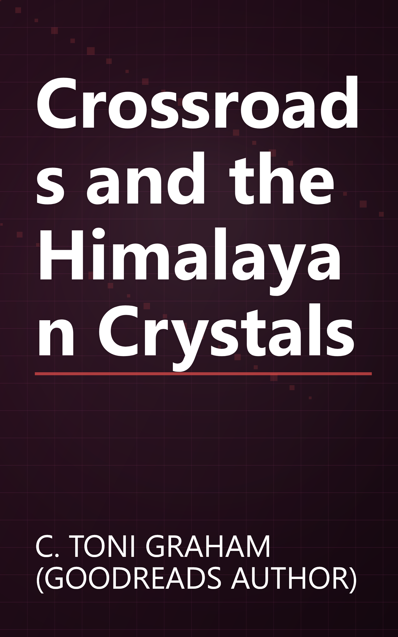 Crossroads and the Himalayan Crystals book cover