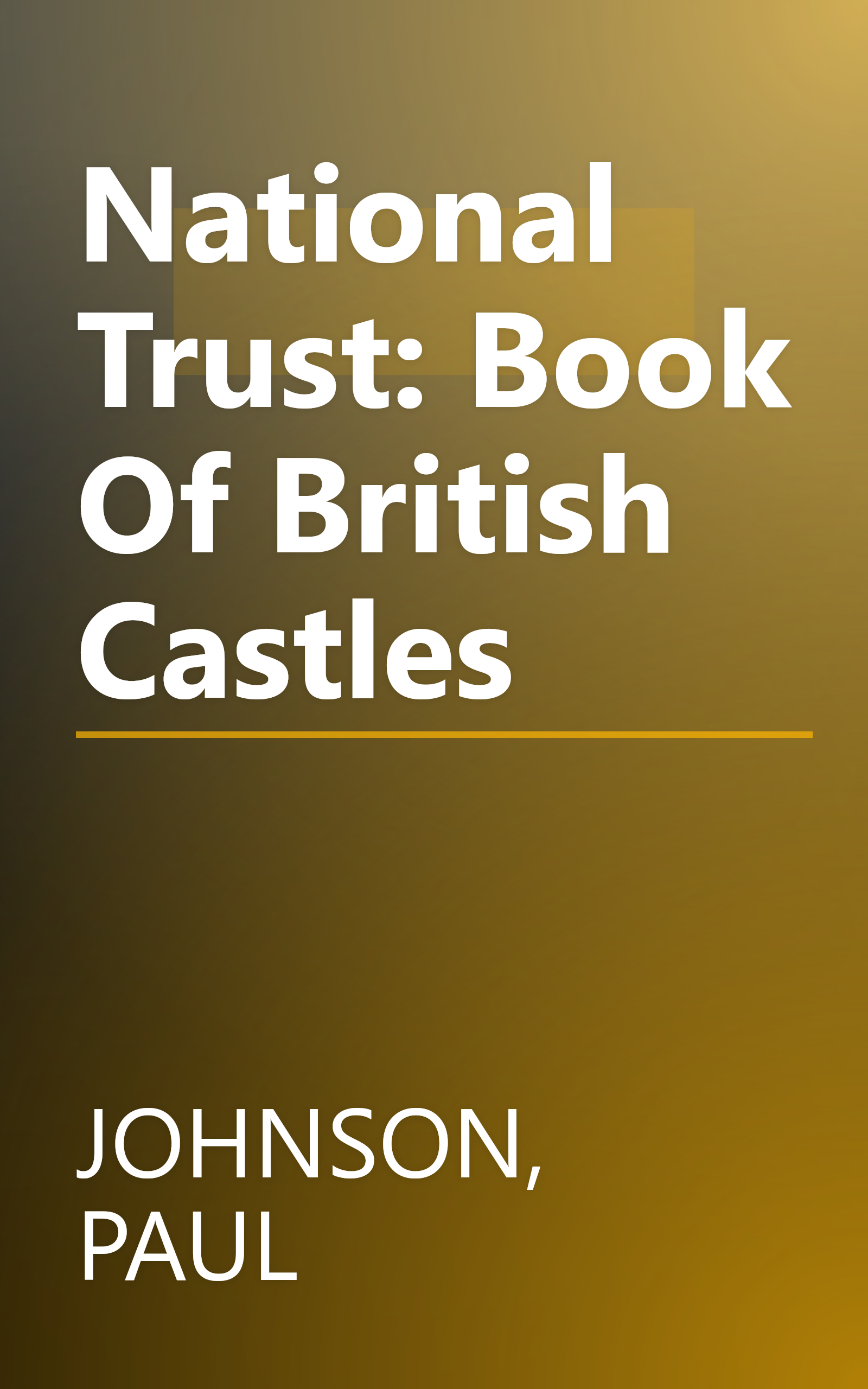 National Trust: Book Of British Castles book cover