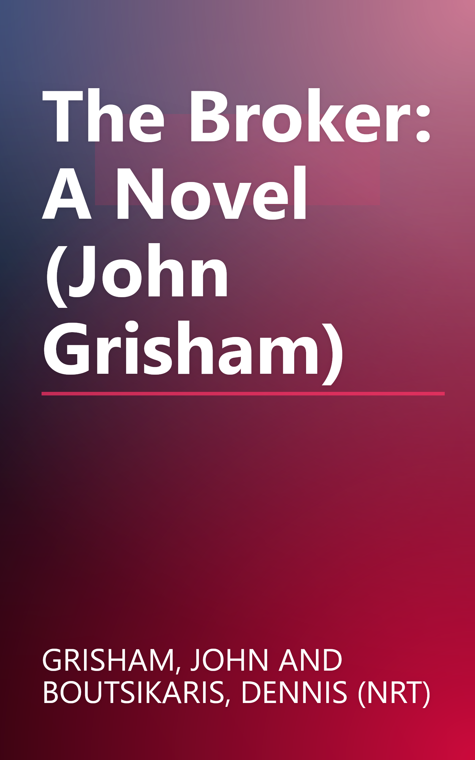 The Broker: A Novel (John Grisham) book cover