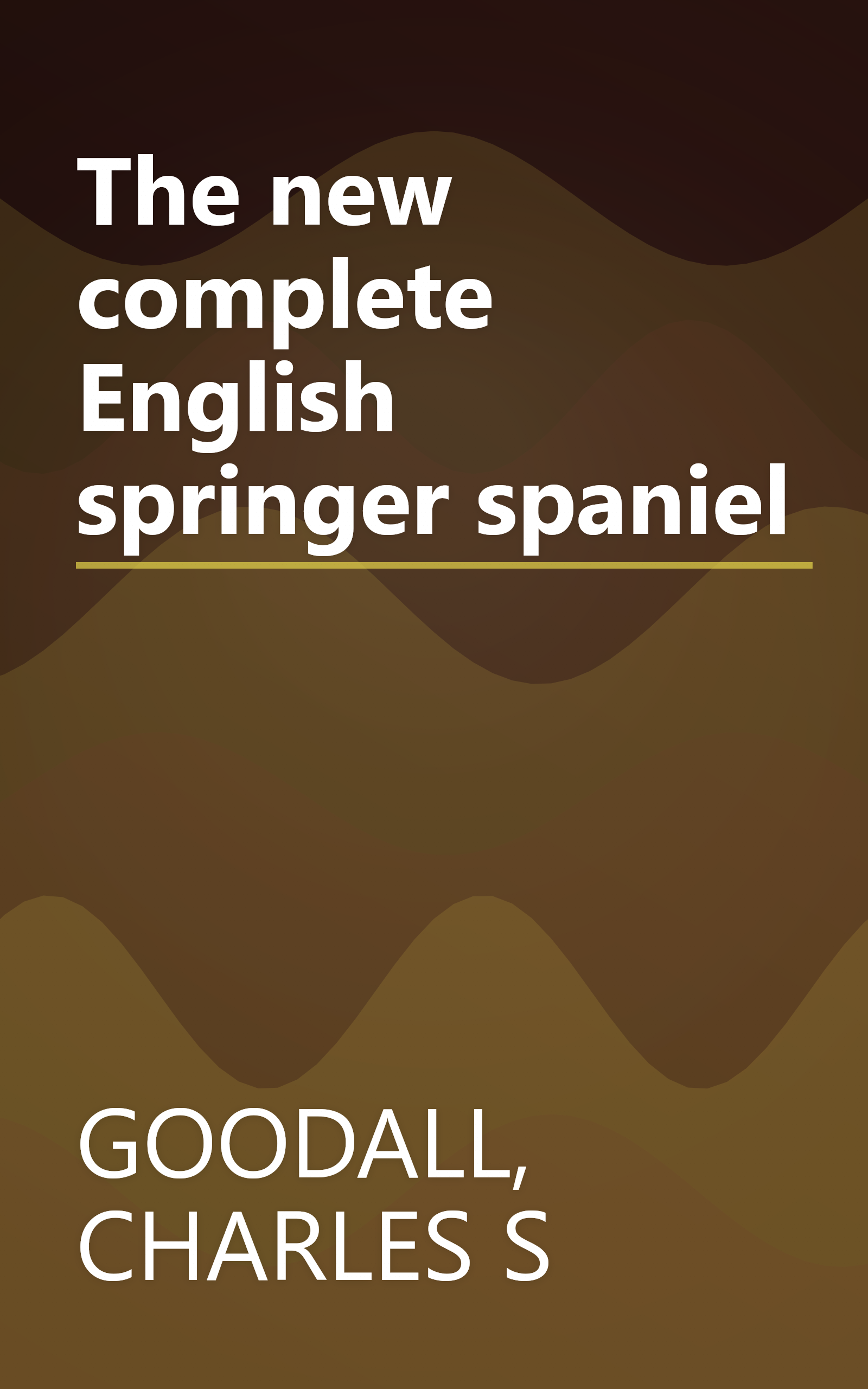 The new complete English springer spaniel book cover