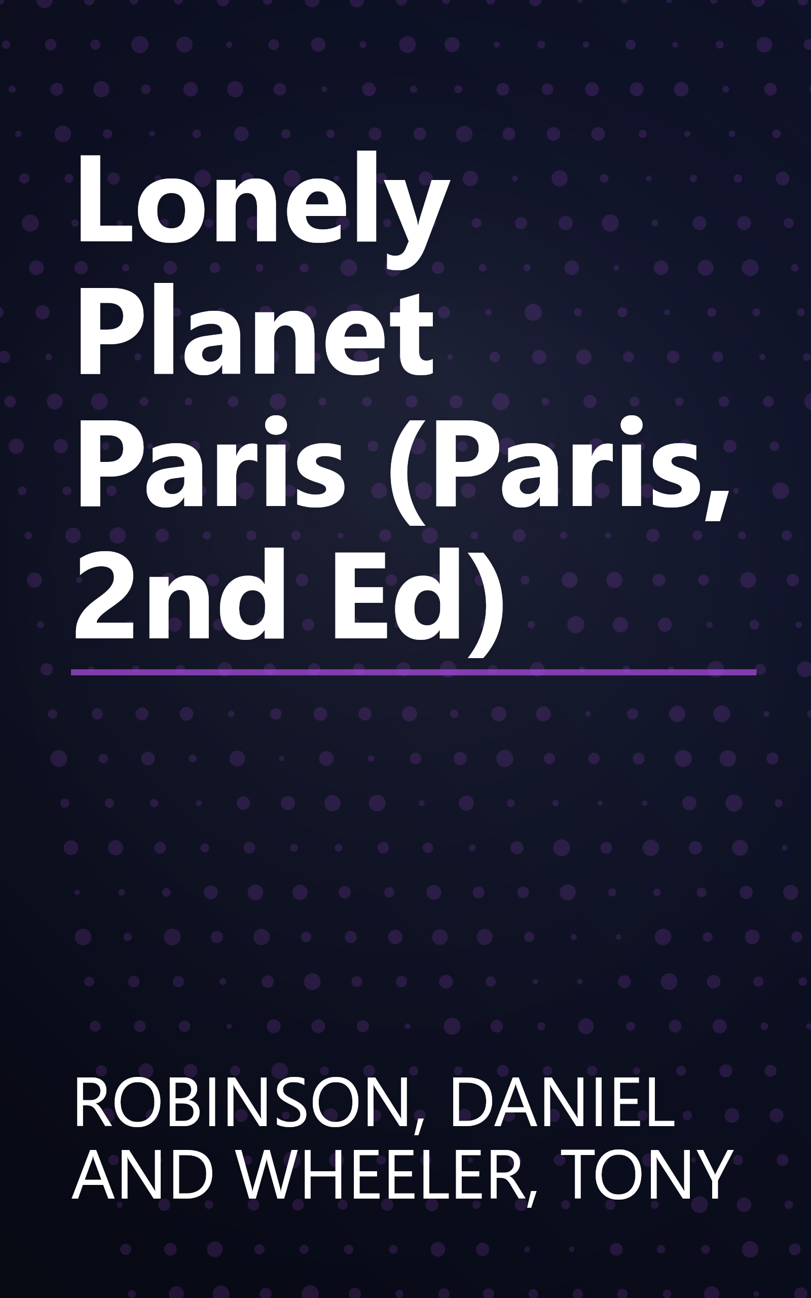 Lonely Planet Paris (Paris, 2nd Ed) book cover