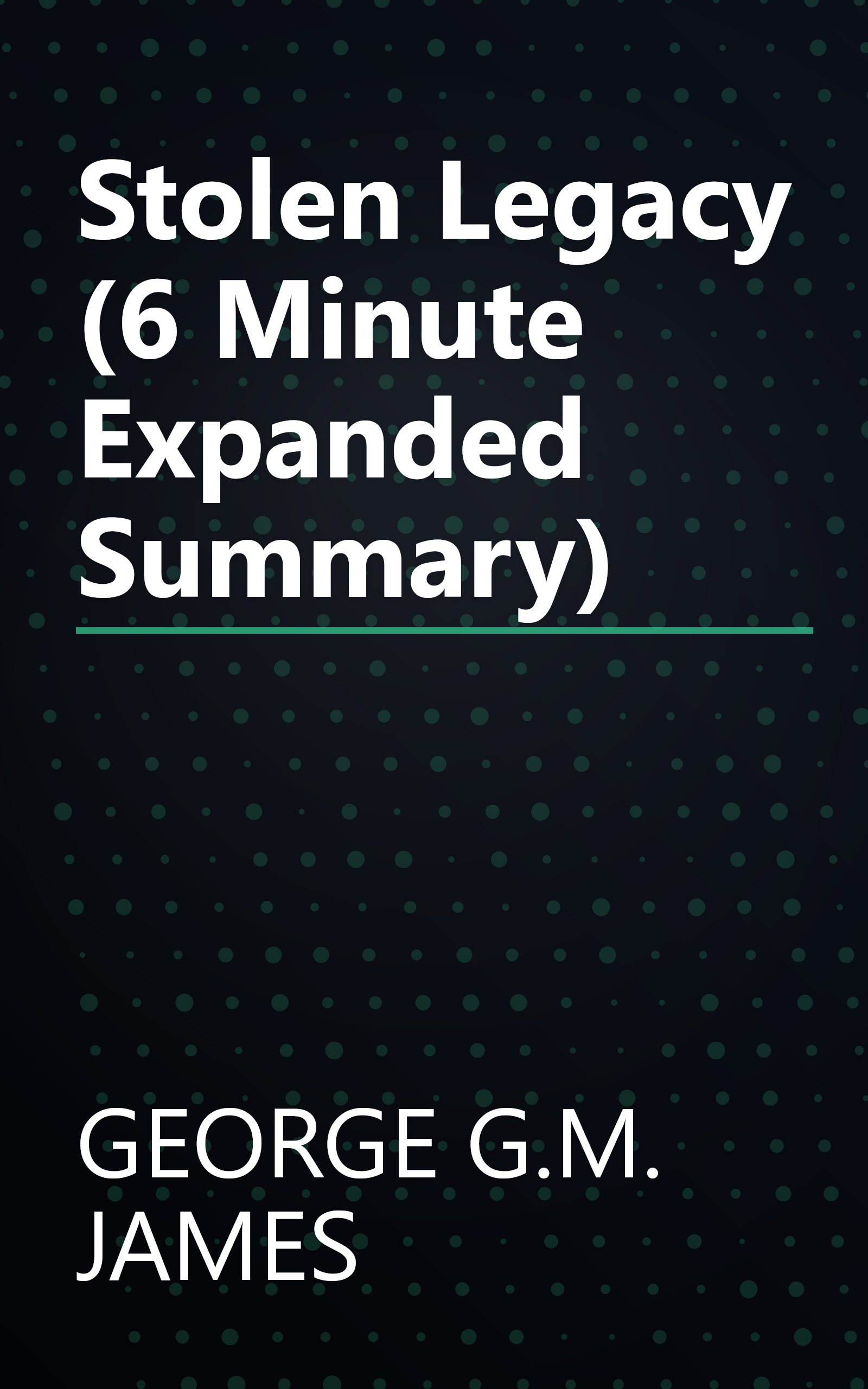 Stolen Legacy (6 Minute   Expanded Summary) book cover