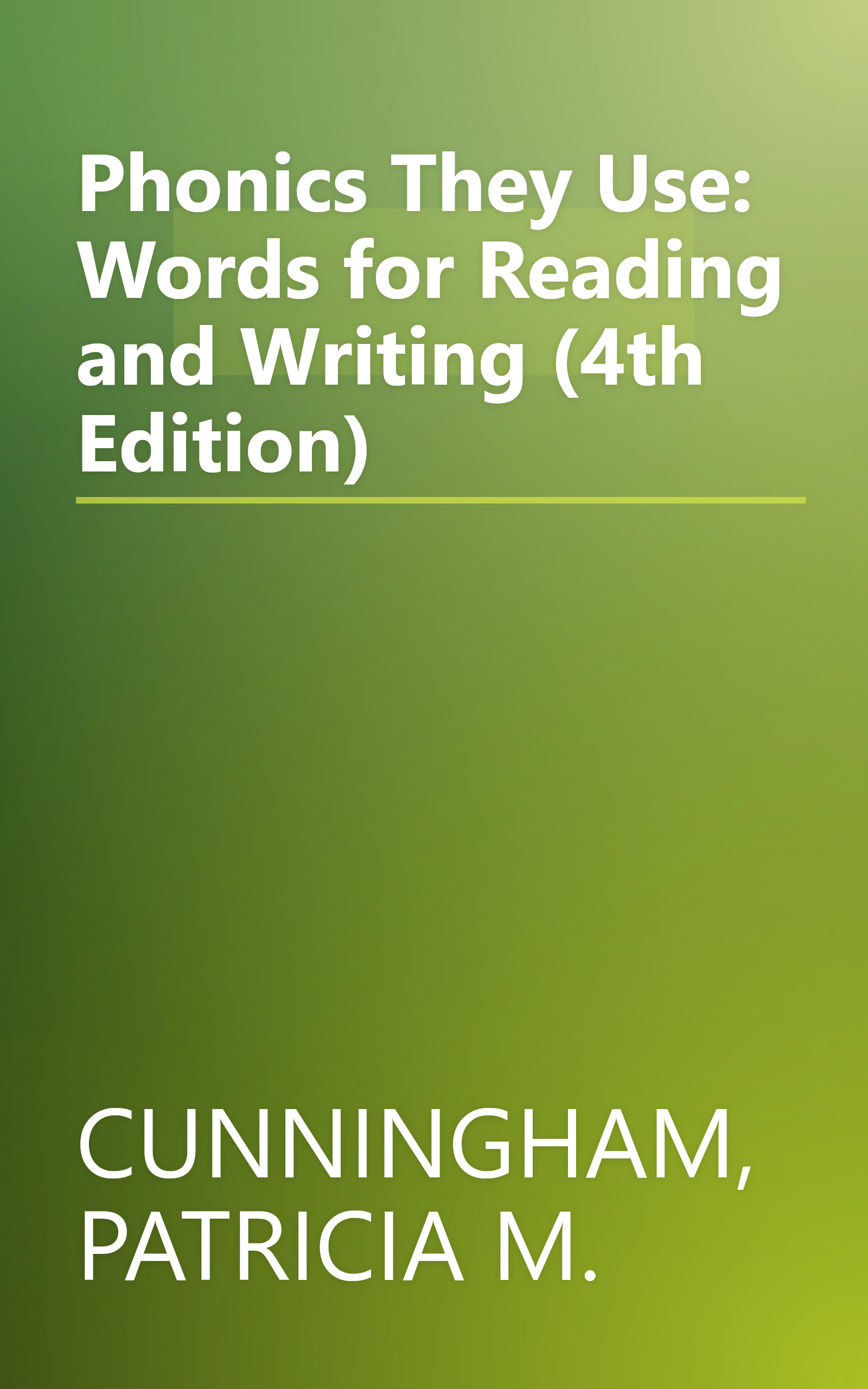 Phonics They Use: Words for Reading and Writing (4th Edition) book cover