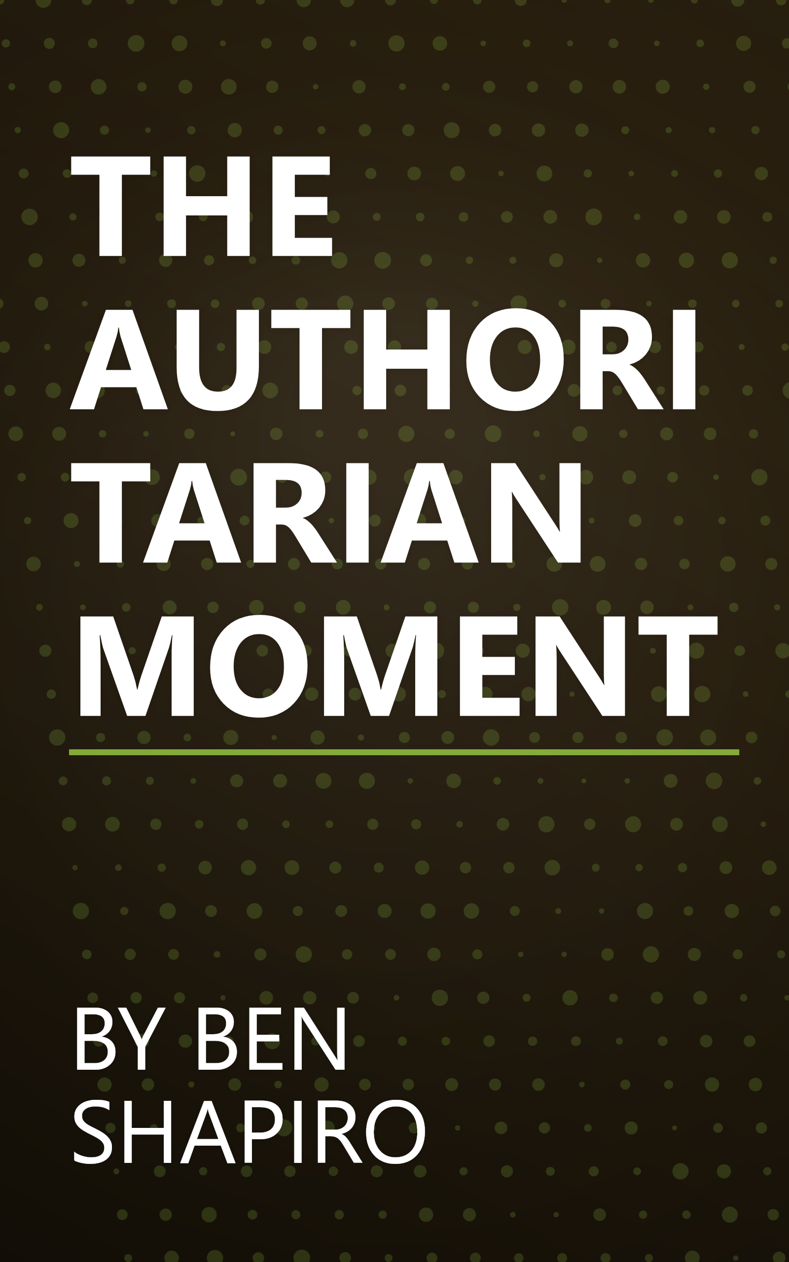 THE AUTHORITARIAN MOMENT book cover