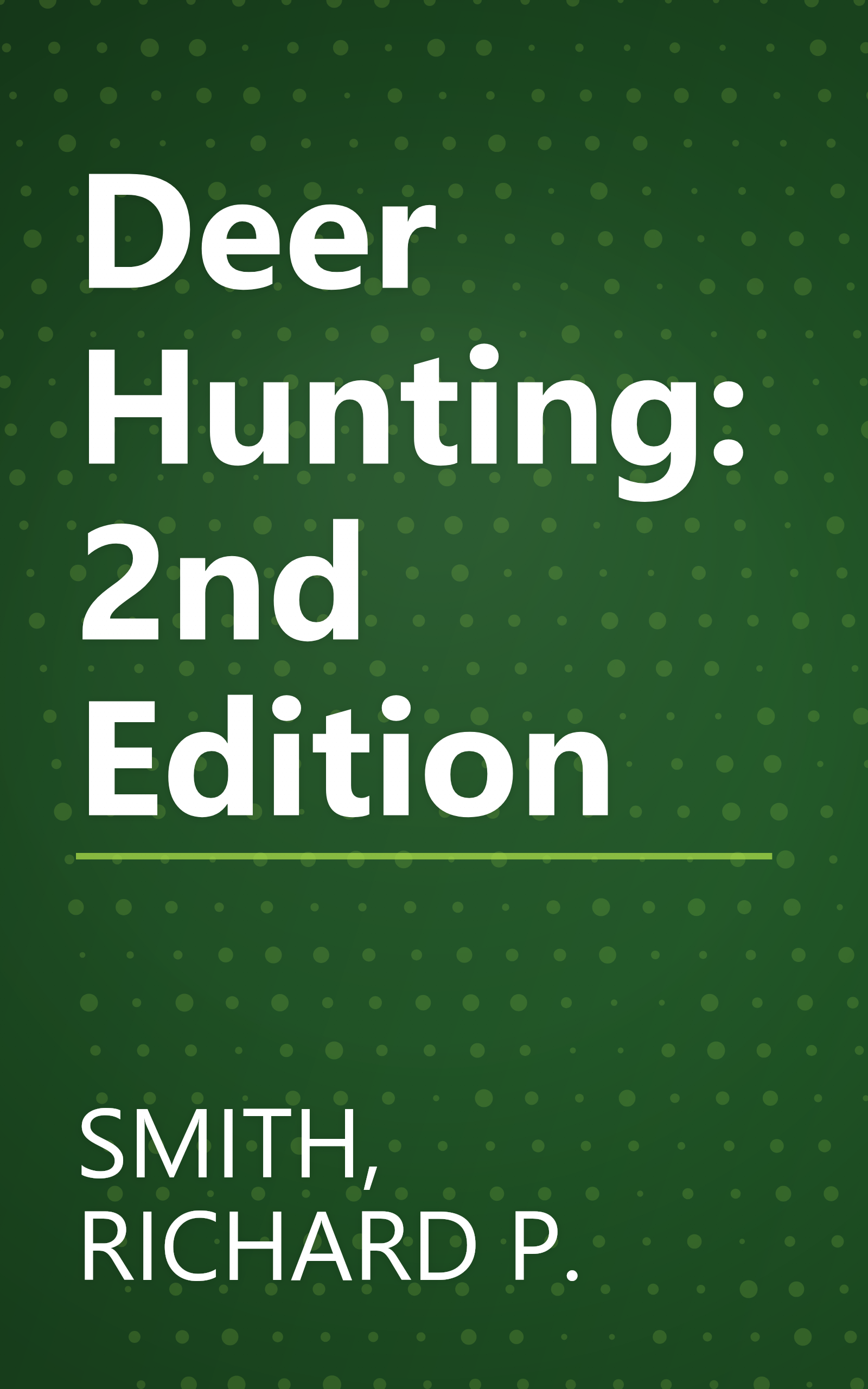 Deer Hunting: 2nd Edition book cover