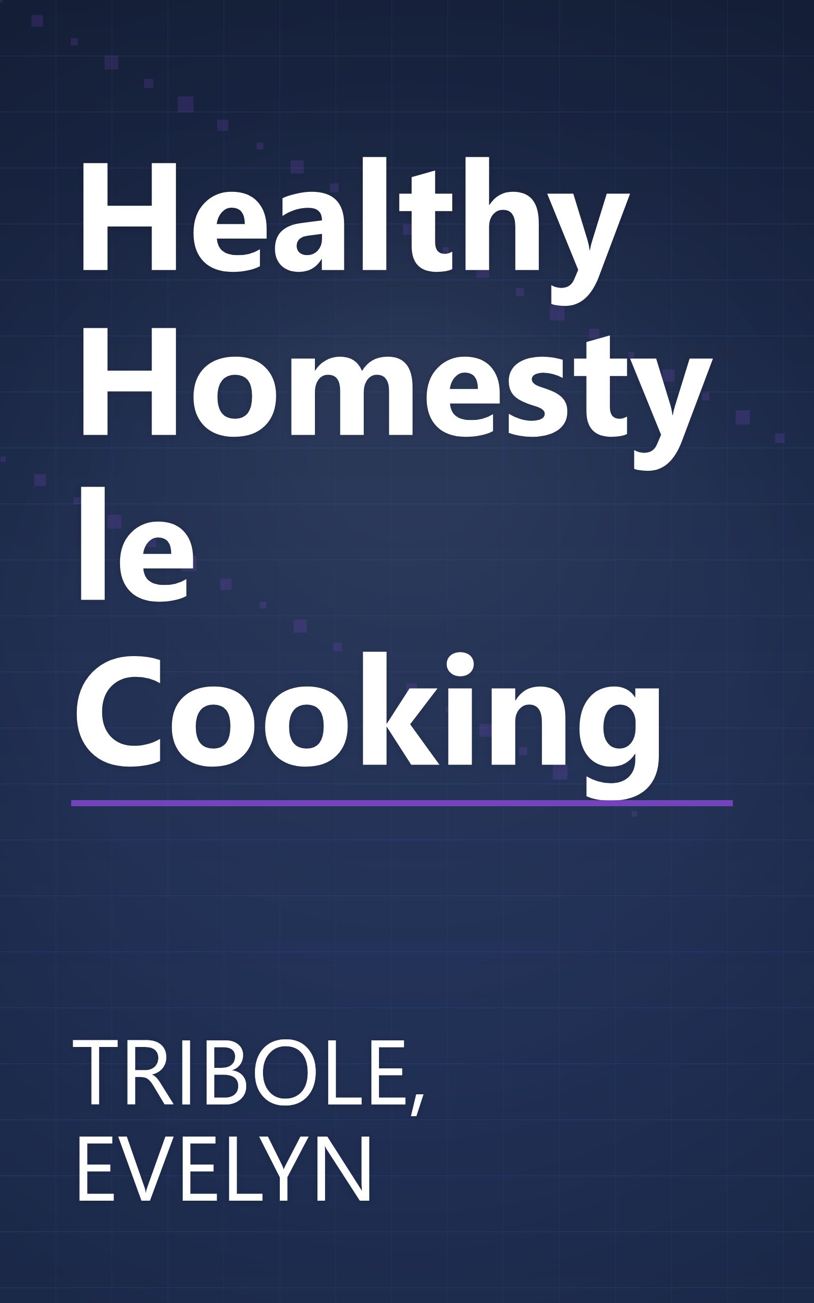 Healthy Homestyle Cooking book cover