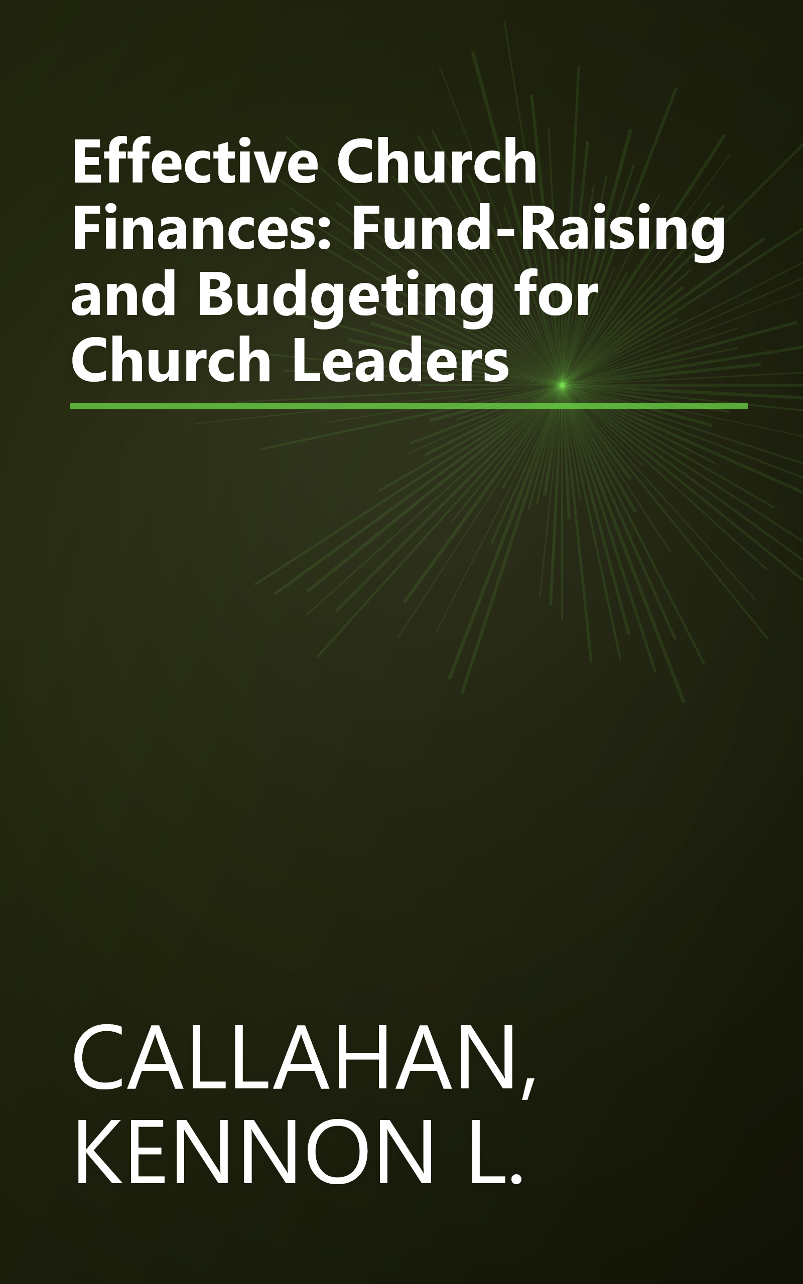 Effective Church Finances: Fund-Raising and Budgeting for Church Leaders book cover