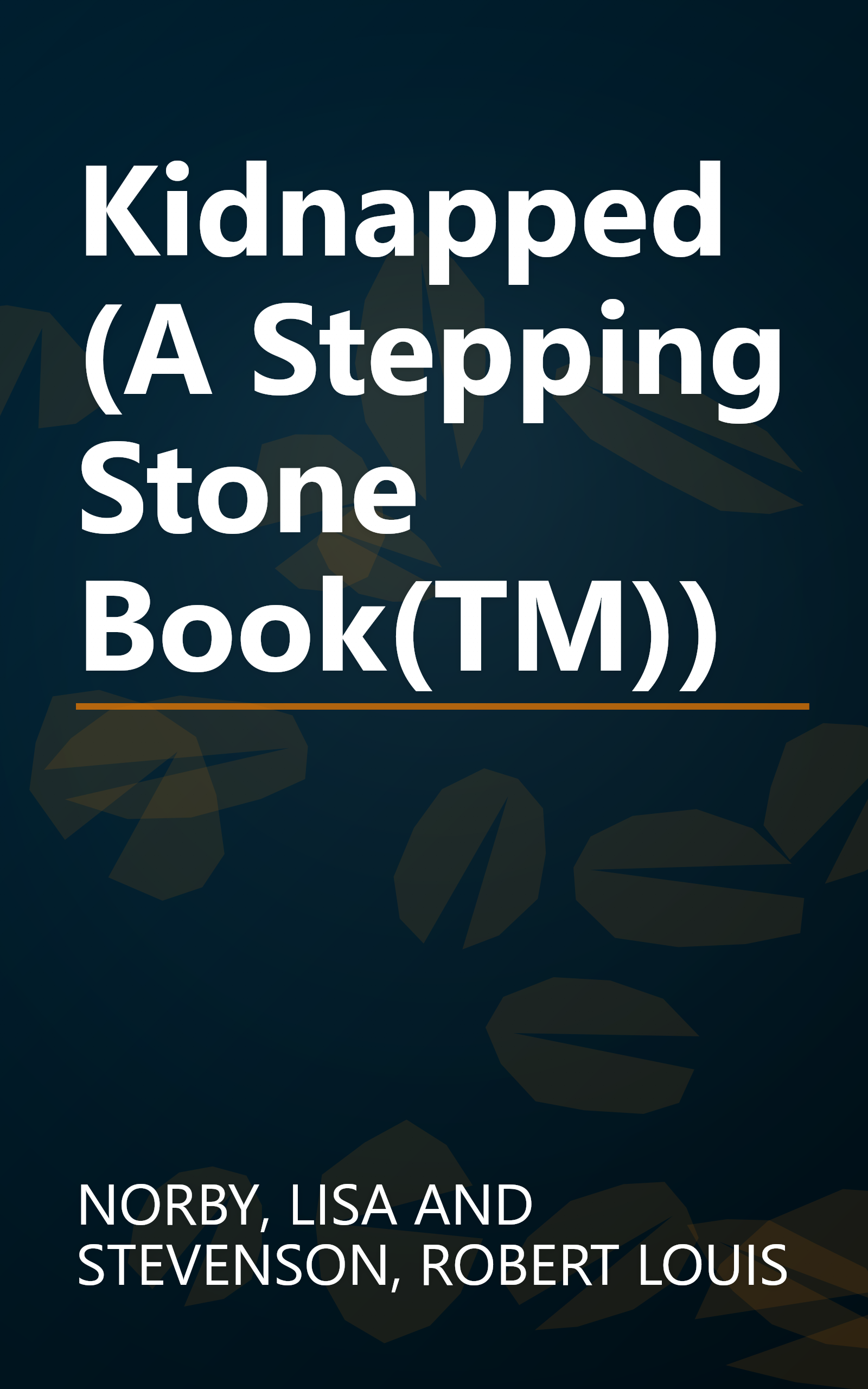 Kidnapped (A Stepping Stone Book(TM)) book cover